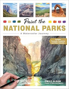 Paint the National Parks: A Watercolor Journey - Includes traceable ...