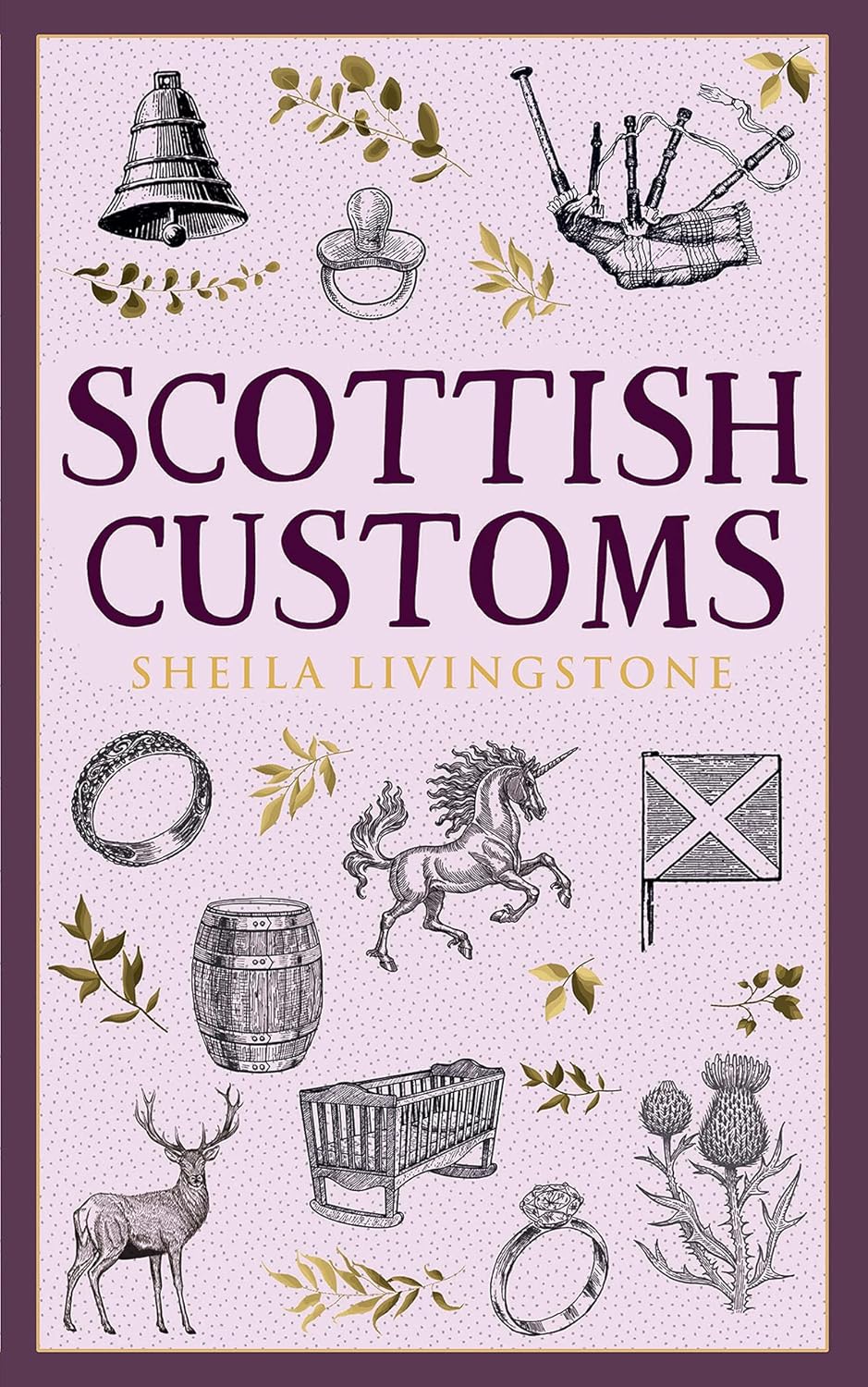Scottish Customs: Livingstone, Sheila: 9781780277301: Amazon.com: Books