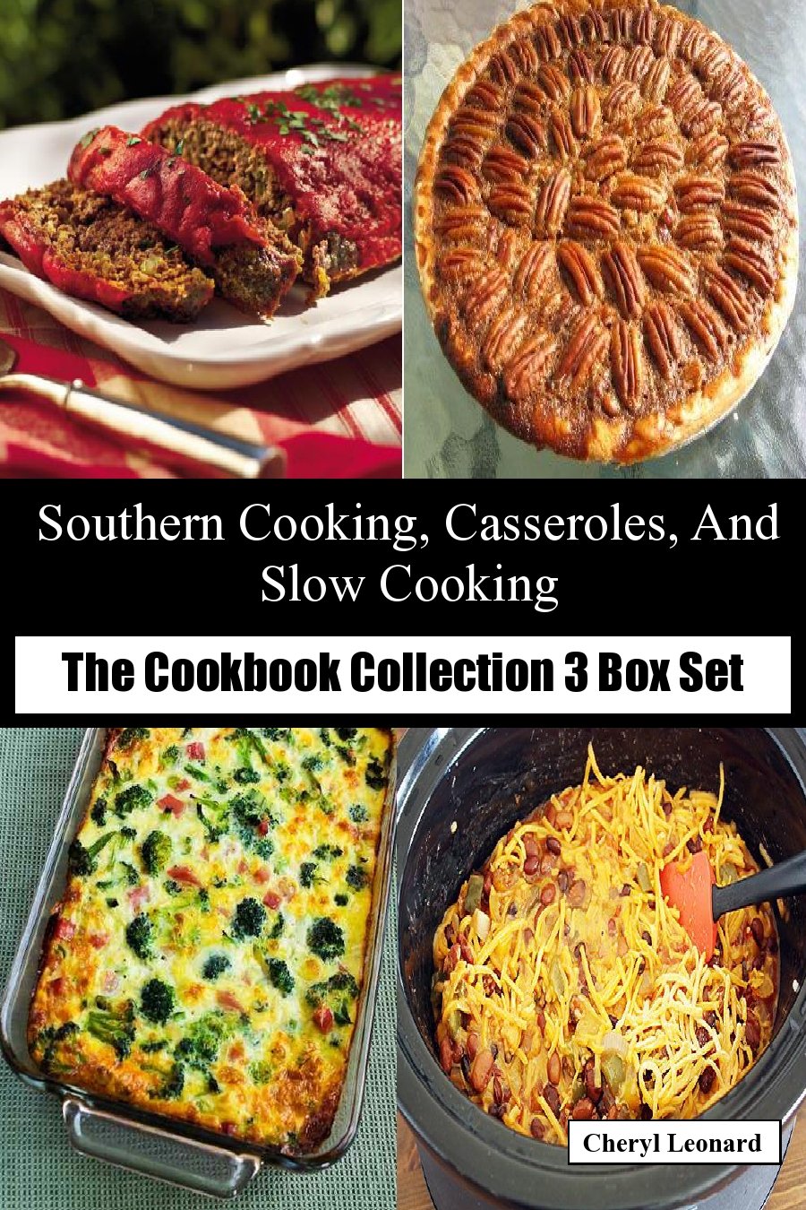 Southern Cooking, Casseroles, And Slow Cooking: The Cookbook Collection ...