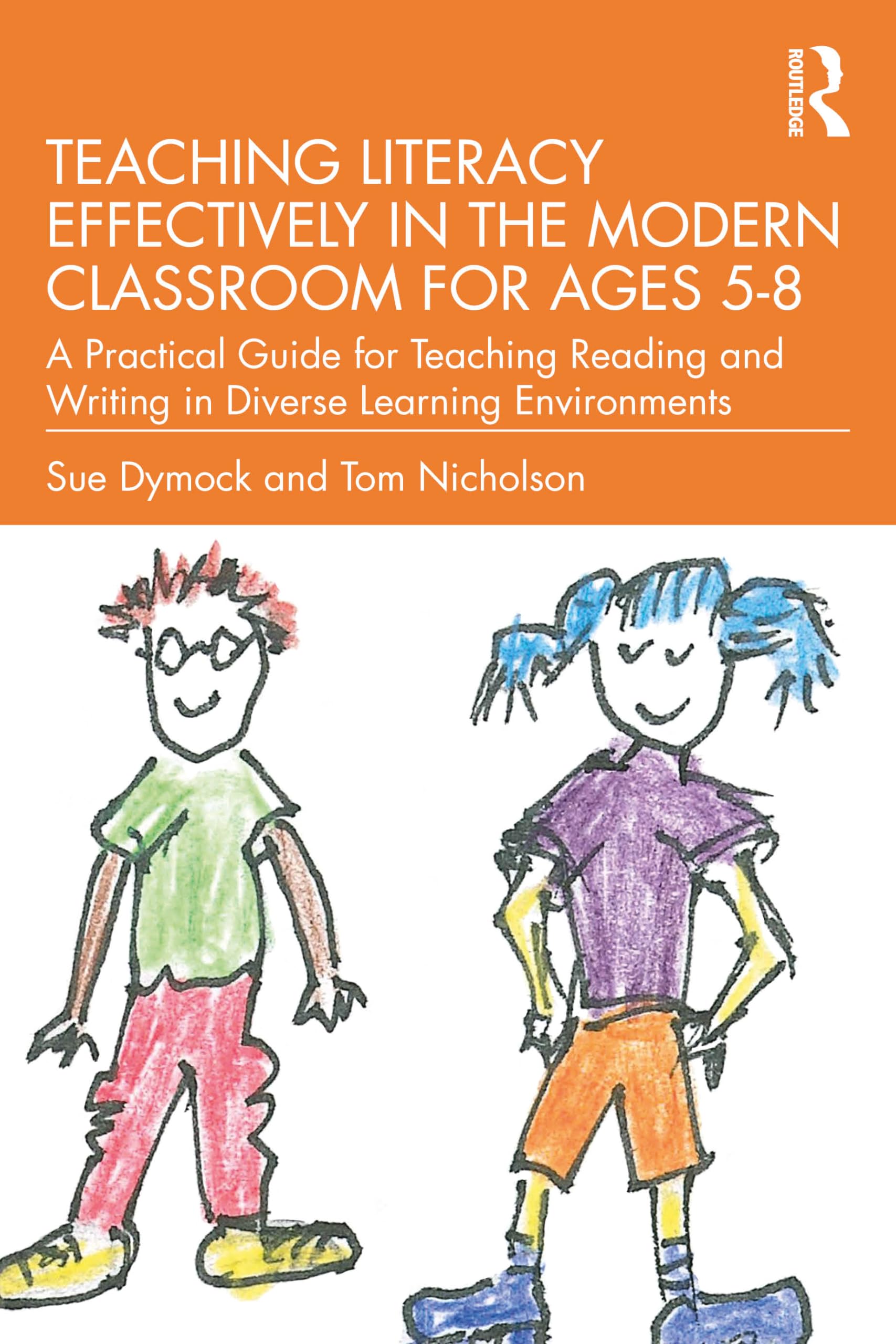 Teaching Literacy Effectively in the Modern Classroom for Ages 5–8: A ...