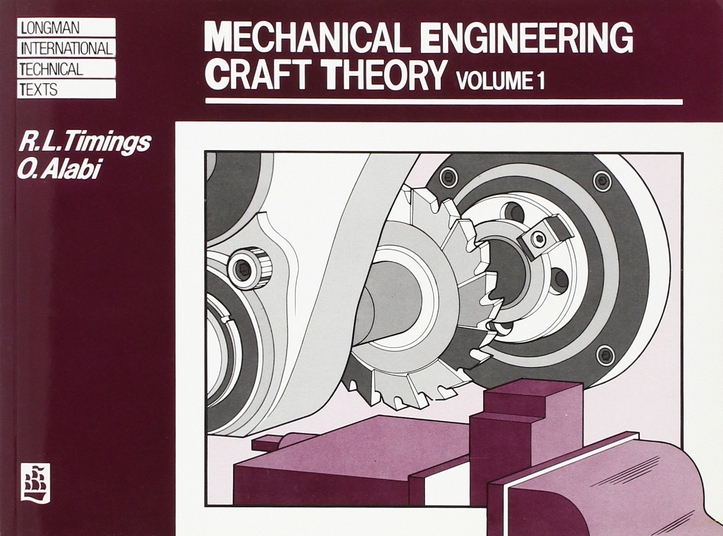 Mechanical engineering craft theory and related subjects (Longman ...