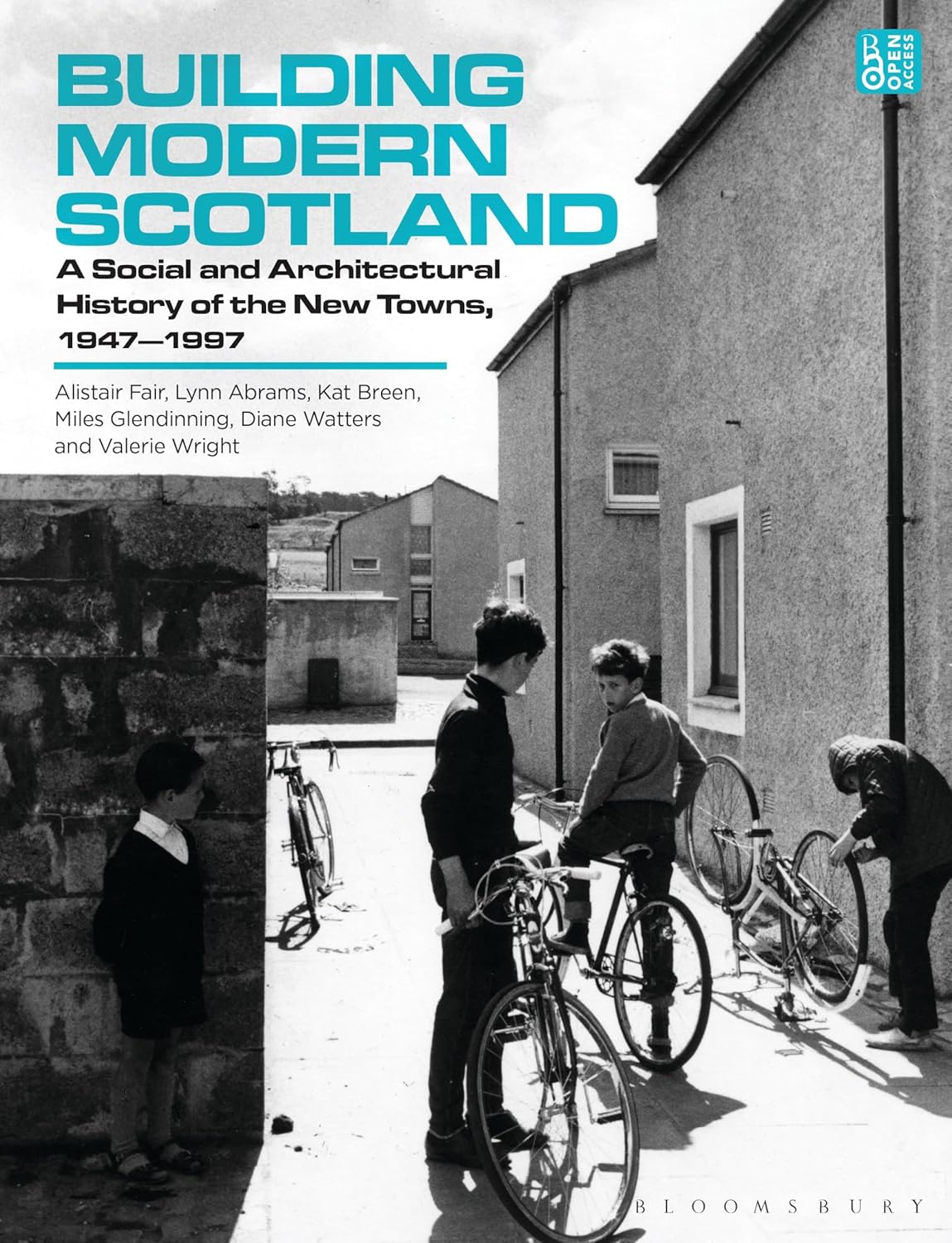 Building Modern Scotland: A Social and Architectural History of the New ...