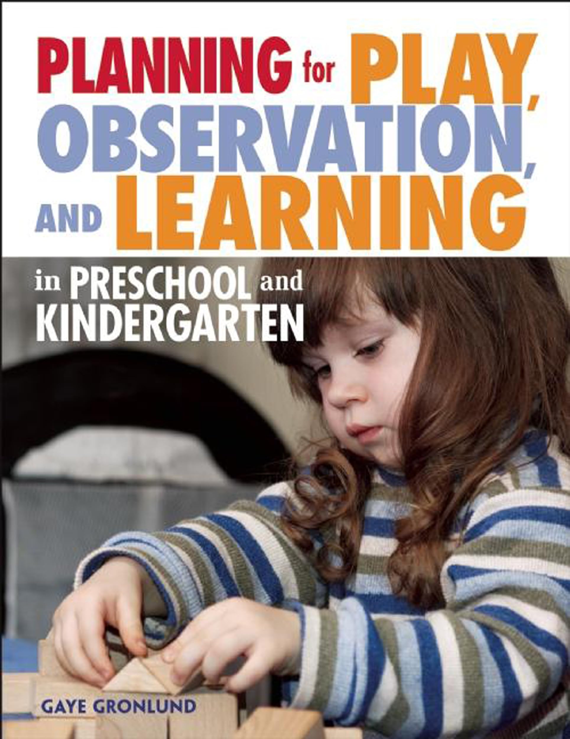 Planning for Play, Observation, and Learning in Preschool and ...