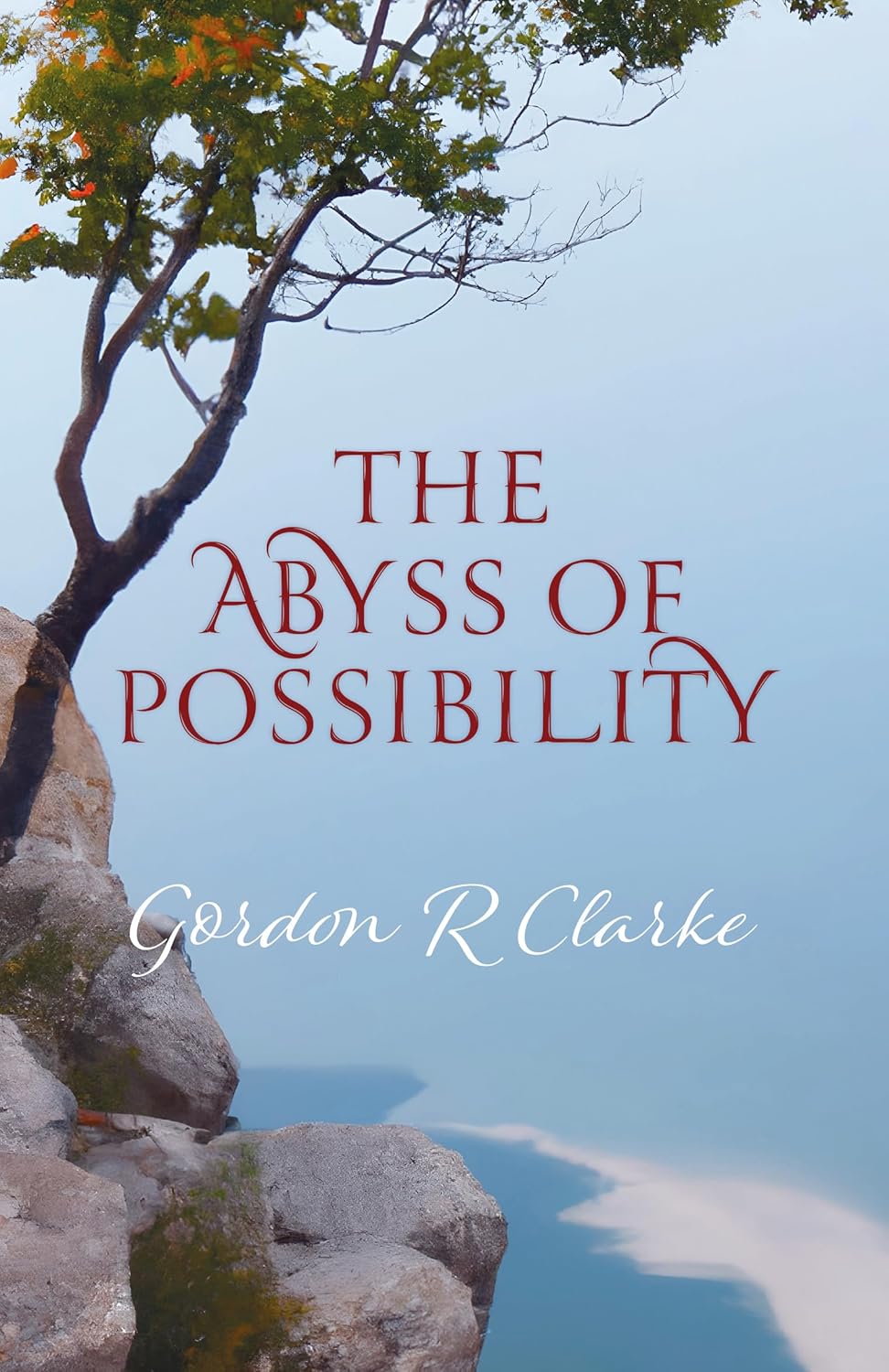 The Abyss of Possibility - Kindle edition by Clarke, Gordon R ...