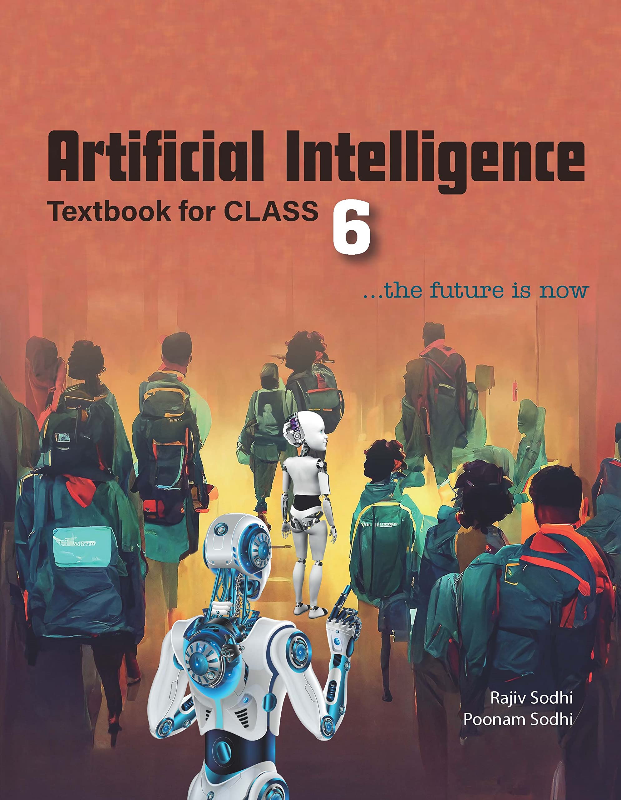 Artificial Intelligence Class 6 by Future Kids Publications : Rajiv Sodhi, Poonam Sodhi: Amazon ...