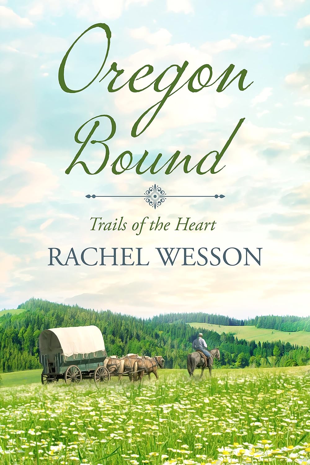 Oregon Bound: Wagon Train Romance (Trails of the Heart Book 1) - Kindle ...