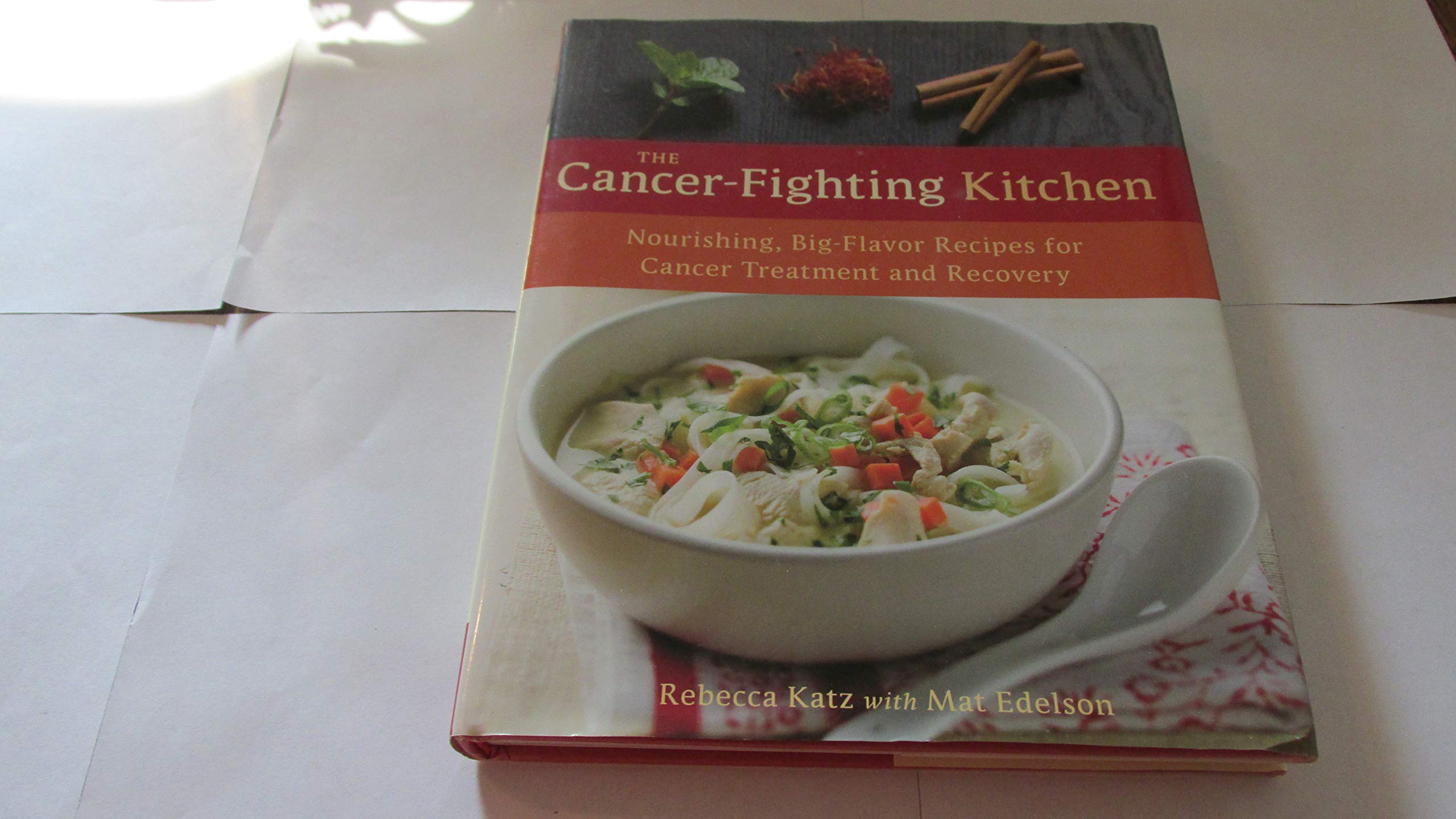 The Cancer-Fighting Kitchen: Nourishing, Big-Flavor Recipes for Cancer ...