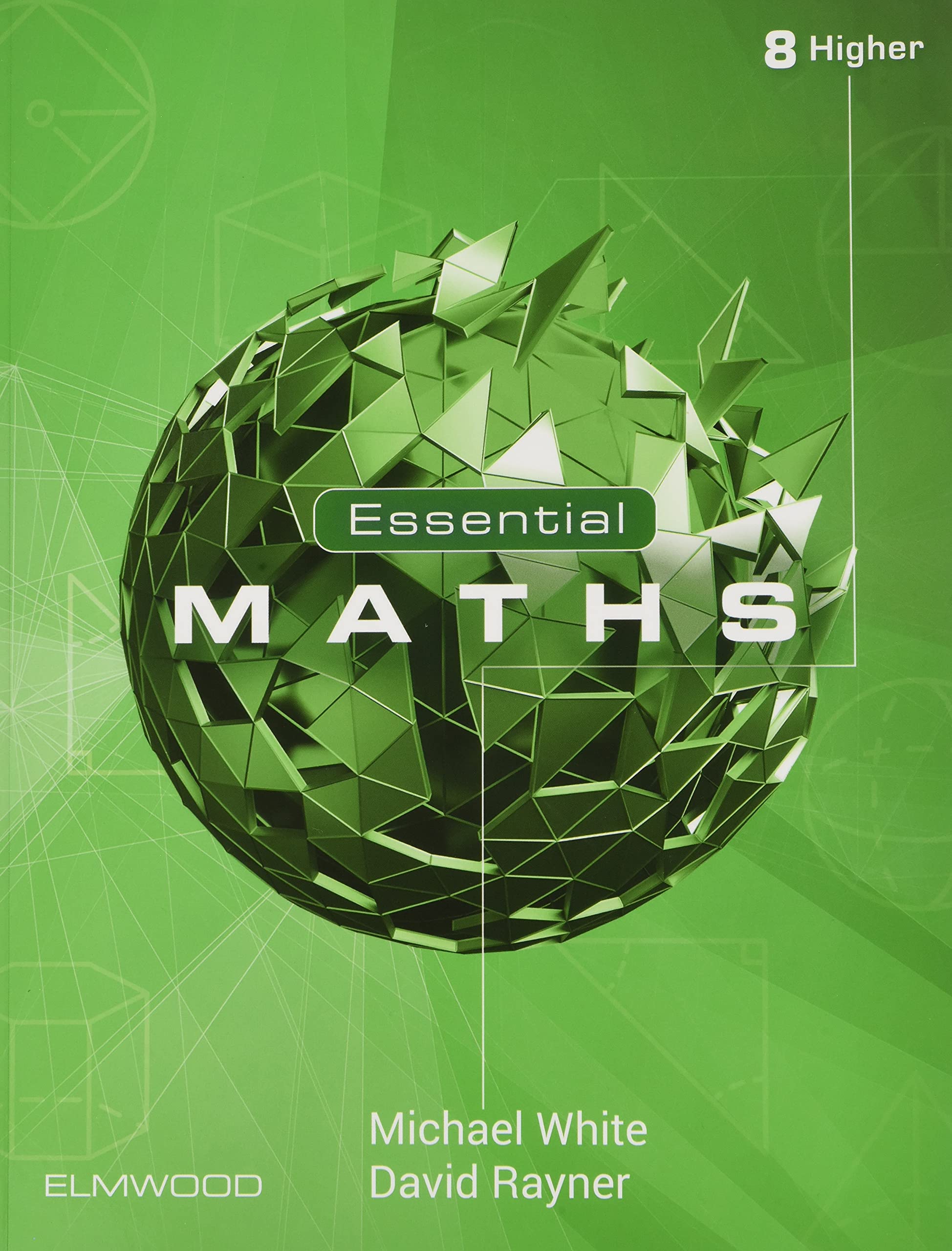 Essential Maths 8 Higher: Amazon.co.uk: White, Michael, Rayner, David ...