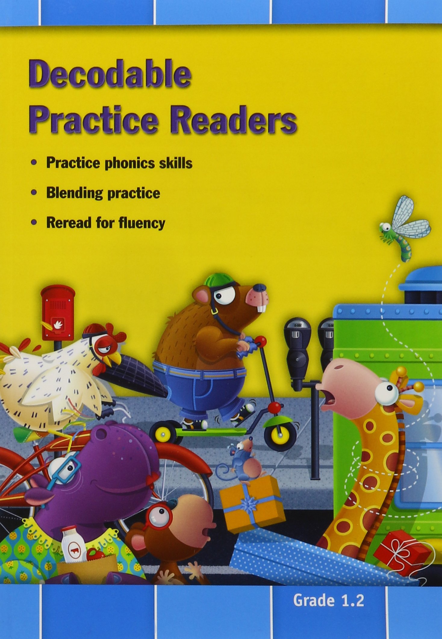 READING 2011 DECODABLE PRACTICE READERS:UNITS 2 AND 3 GRADE 1: et al ...