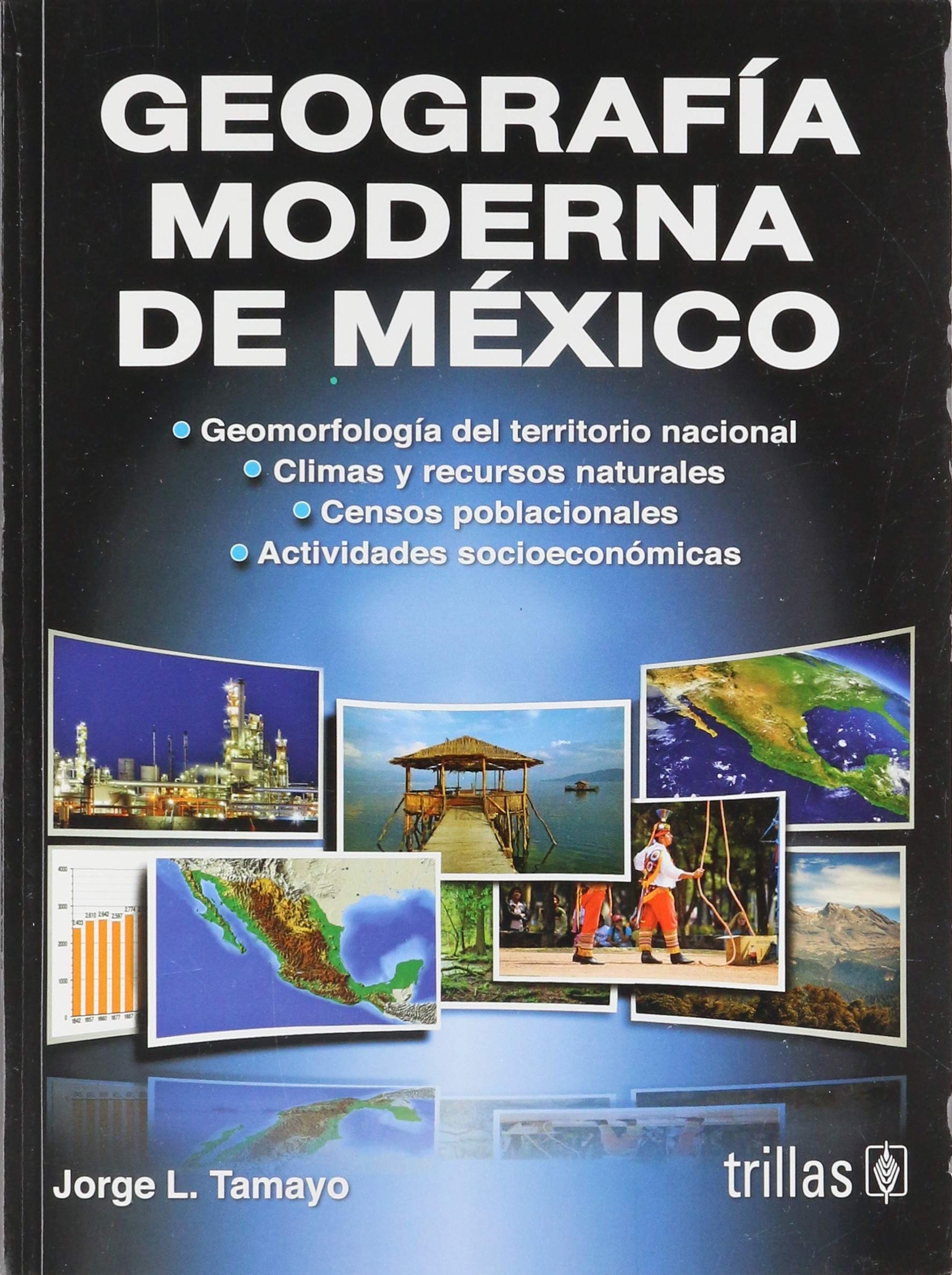 GEOGRAFIA MODERNA DE MEXICO : JORGE L. TAMAYO: Amazon.com.mx: Libros