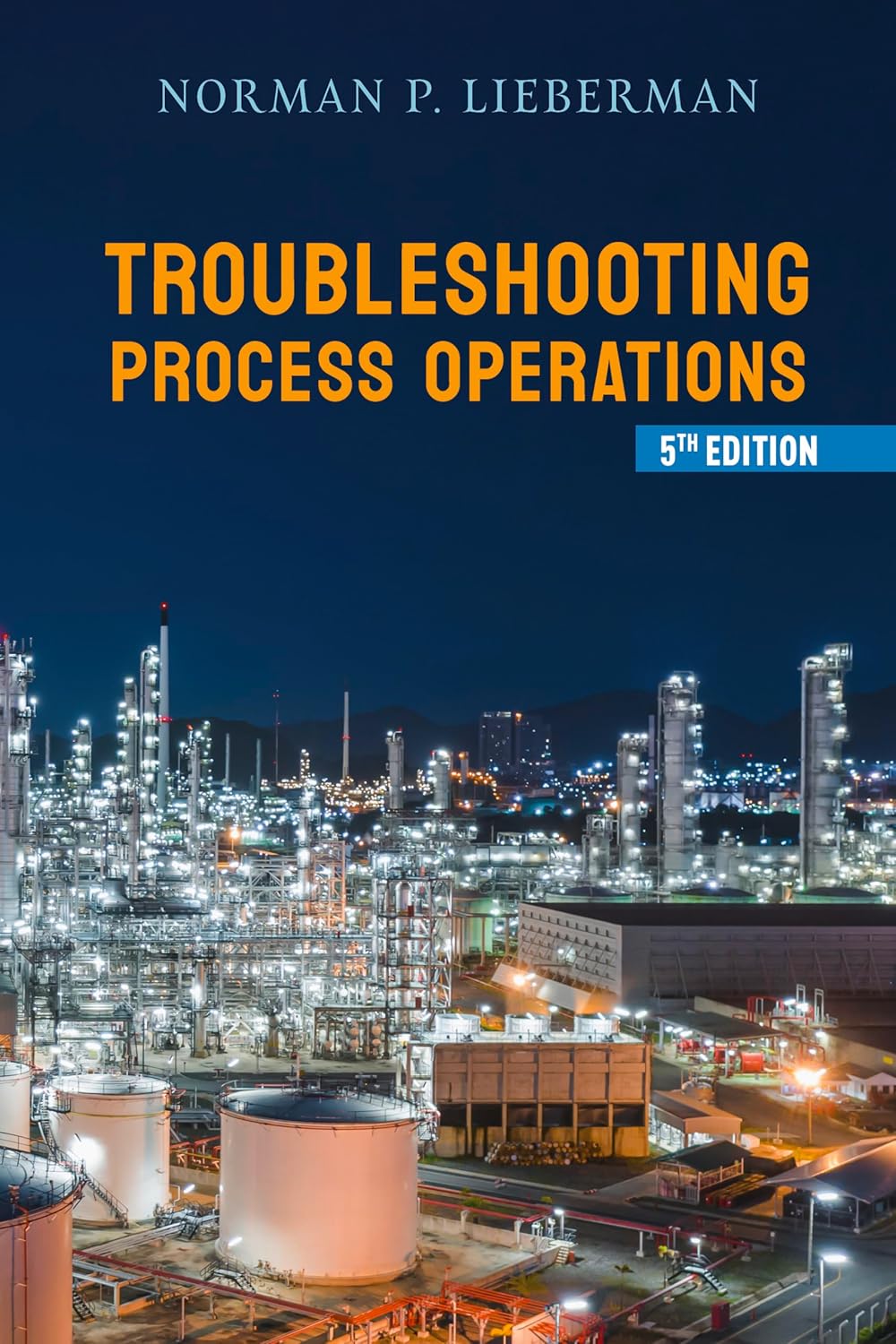 Troubleshooting Process Operations, Lieberman, Norman P, eBook - Amazon.com