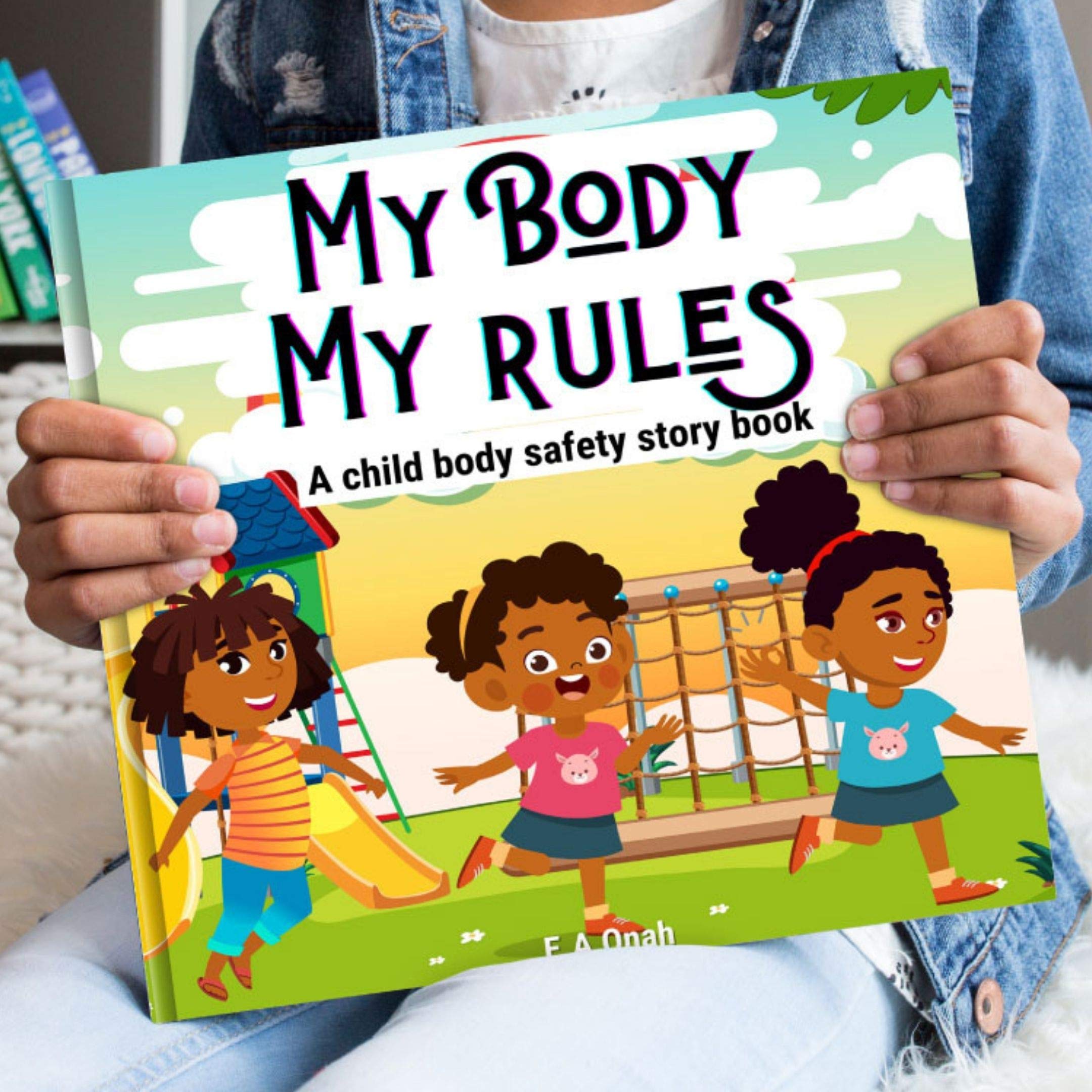 Buy My Body My Rules: A story that teaches children safe/unsafe touches ...