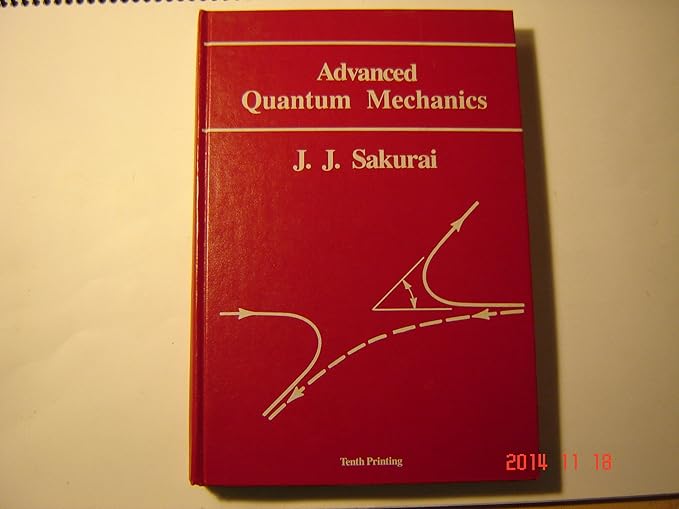 Advanced Quantum Mechanics: Sakurai, J. J.: 9780201067101: Amazon.com: Books