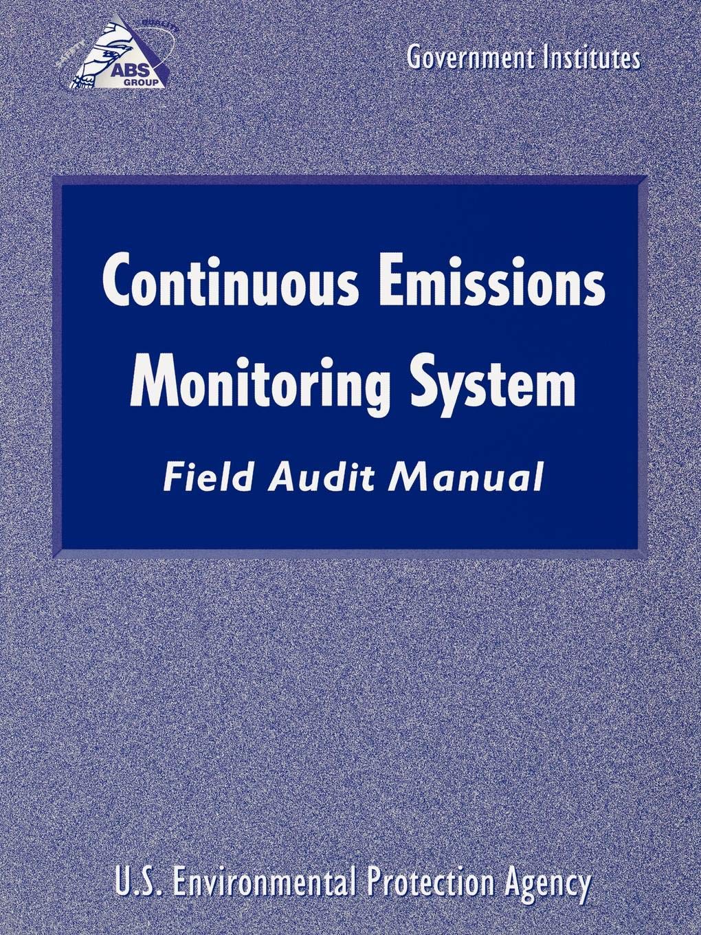 Continuous Emissions Monitoring Systems (CEMS) Field Audit Manual ...