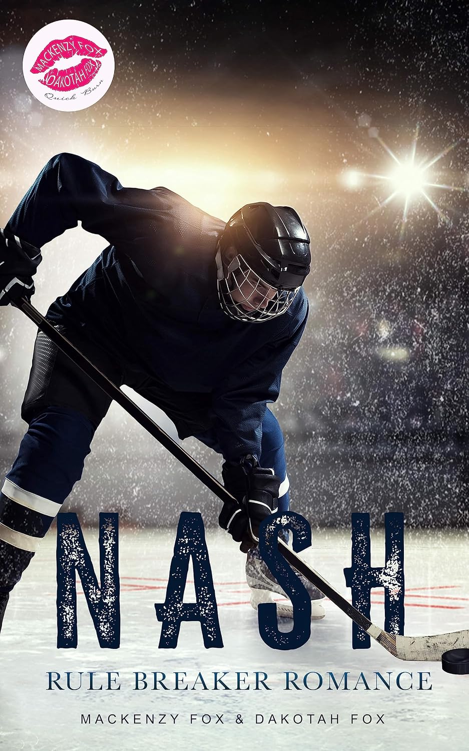 Nash: Rule Breaker Romance: Sports Romance (Quick Burn) - Kindle ...