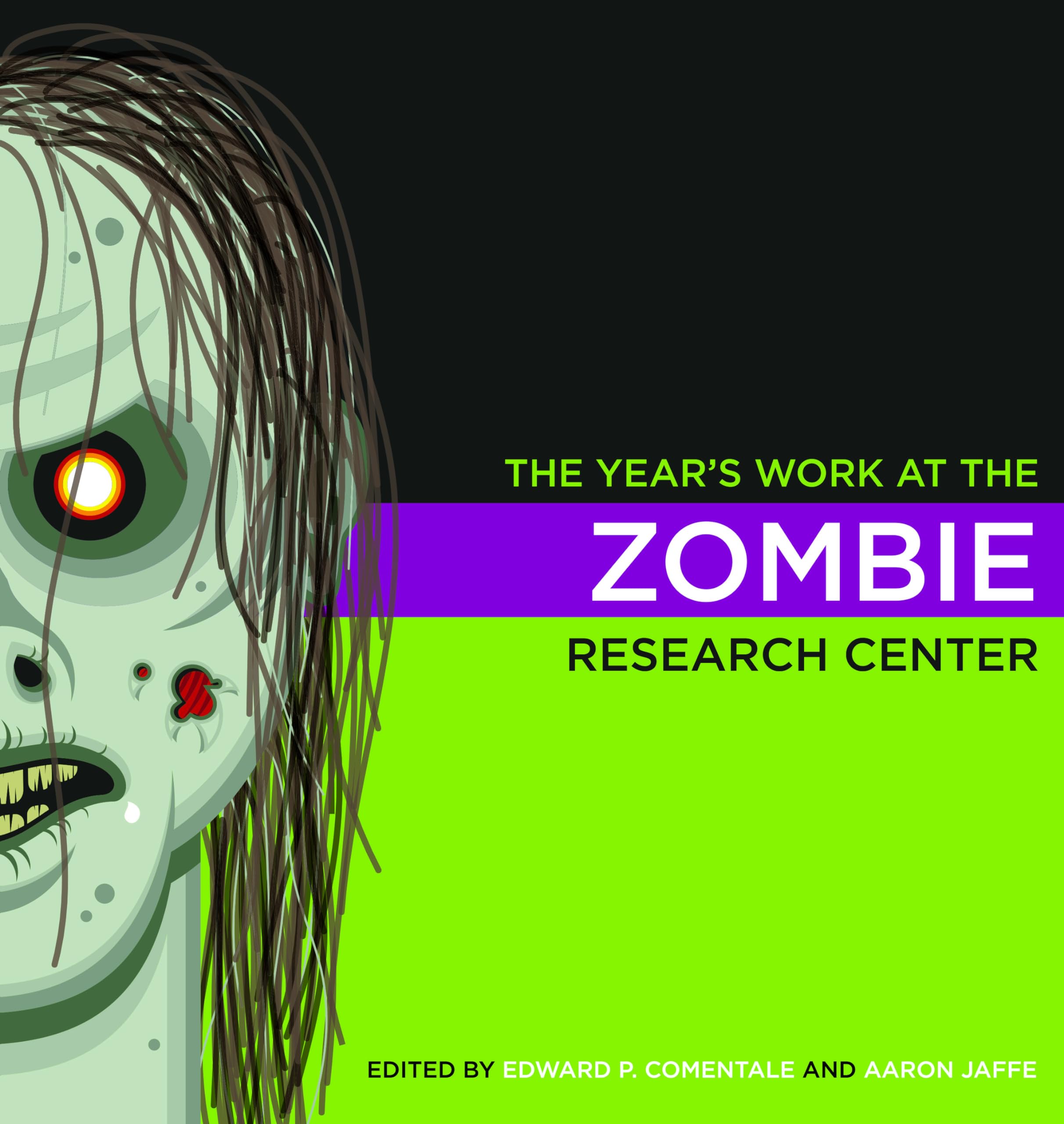 The Year's Work at the Zombie Research Center (The Year's Work: Studies ...