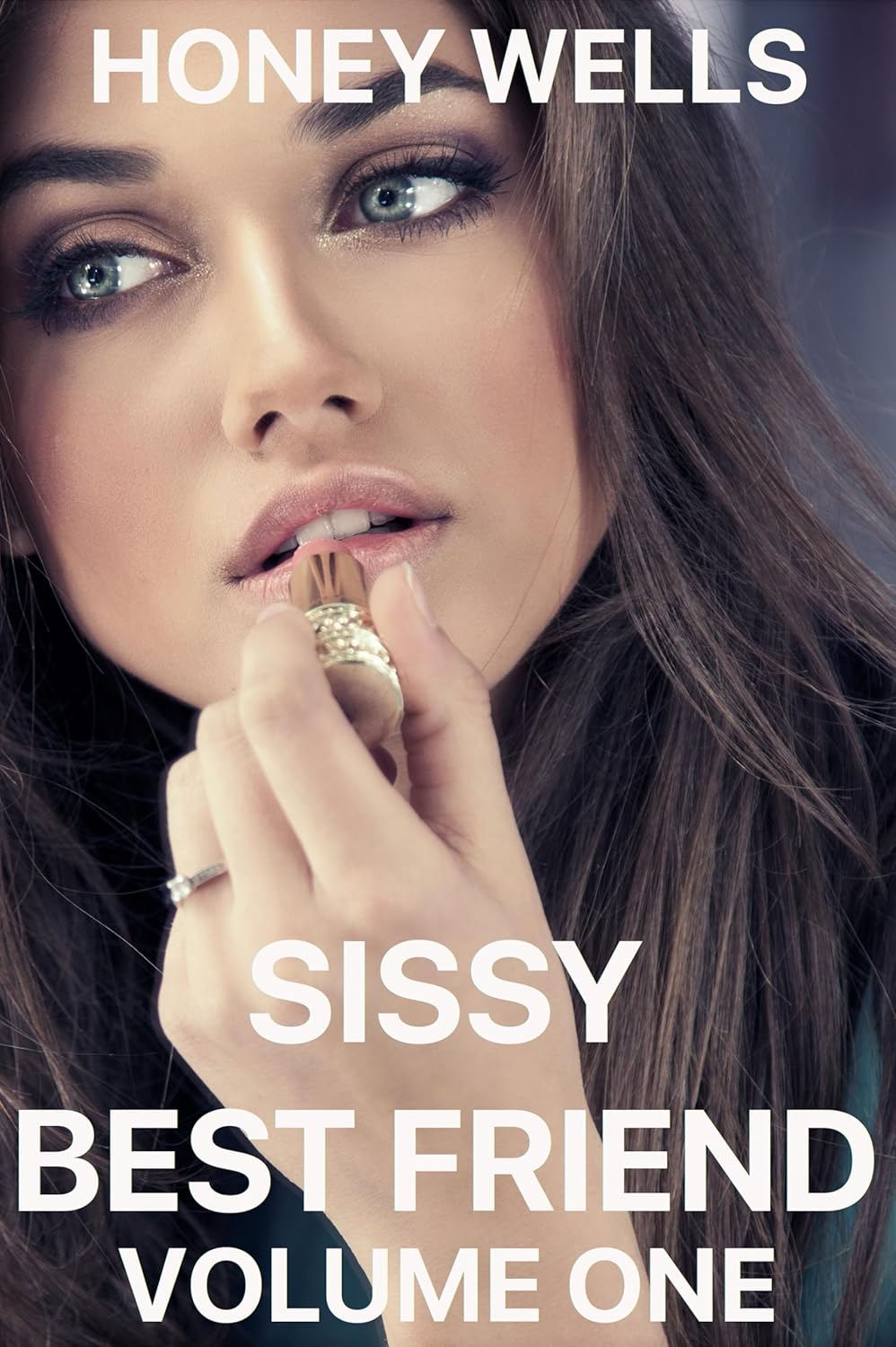 Sissy Best Friend, Volume One: What Are Friends For? eBook : Wells ...