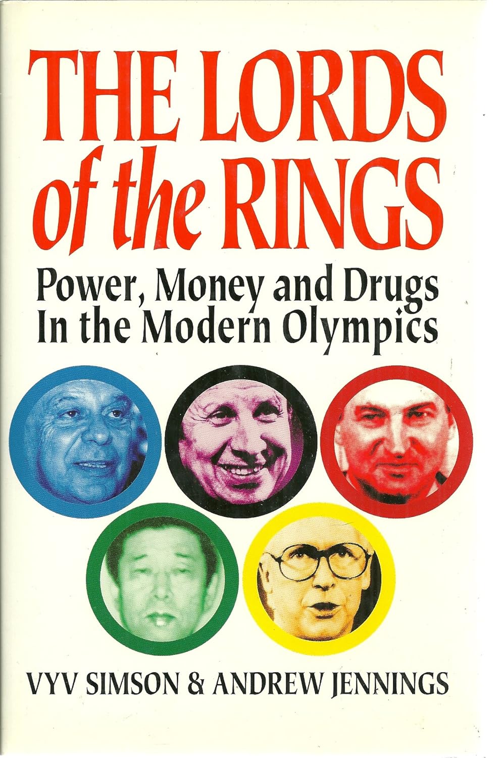 The lords of the rings: Power, money, and drugs in the modern Olympics ...