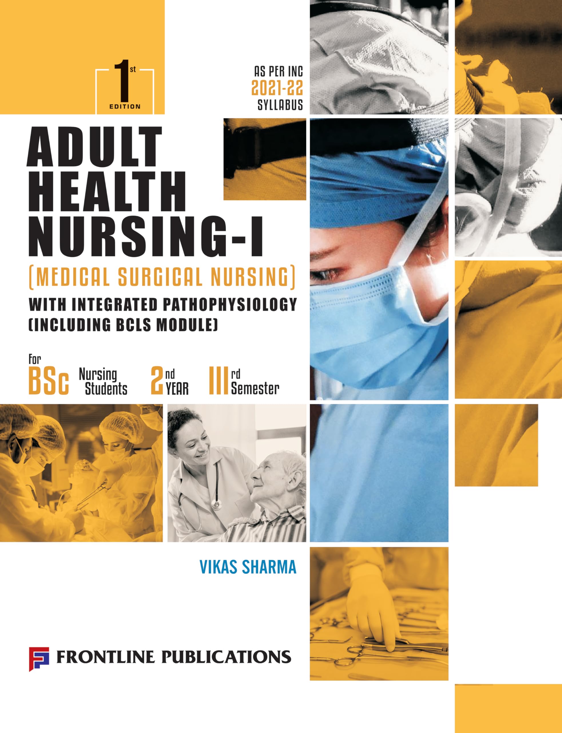 Buy Adult Health Nursing - I [Medical Surgical Nursing] For B.Sc ...