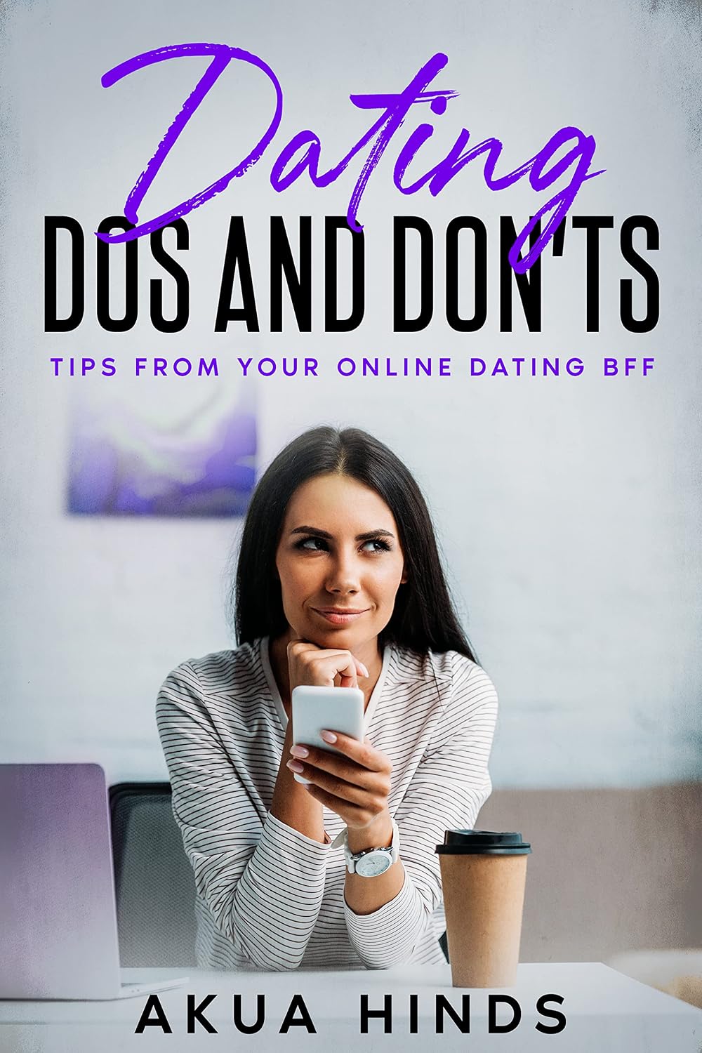Online Dating Dos and Don’ts: Tips from your Online Dating BFF - Kindle ...