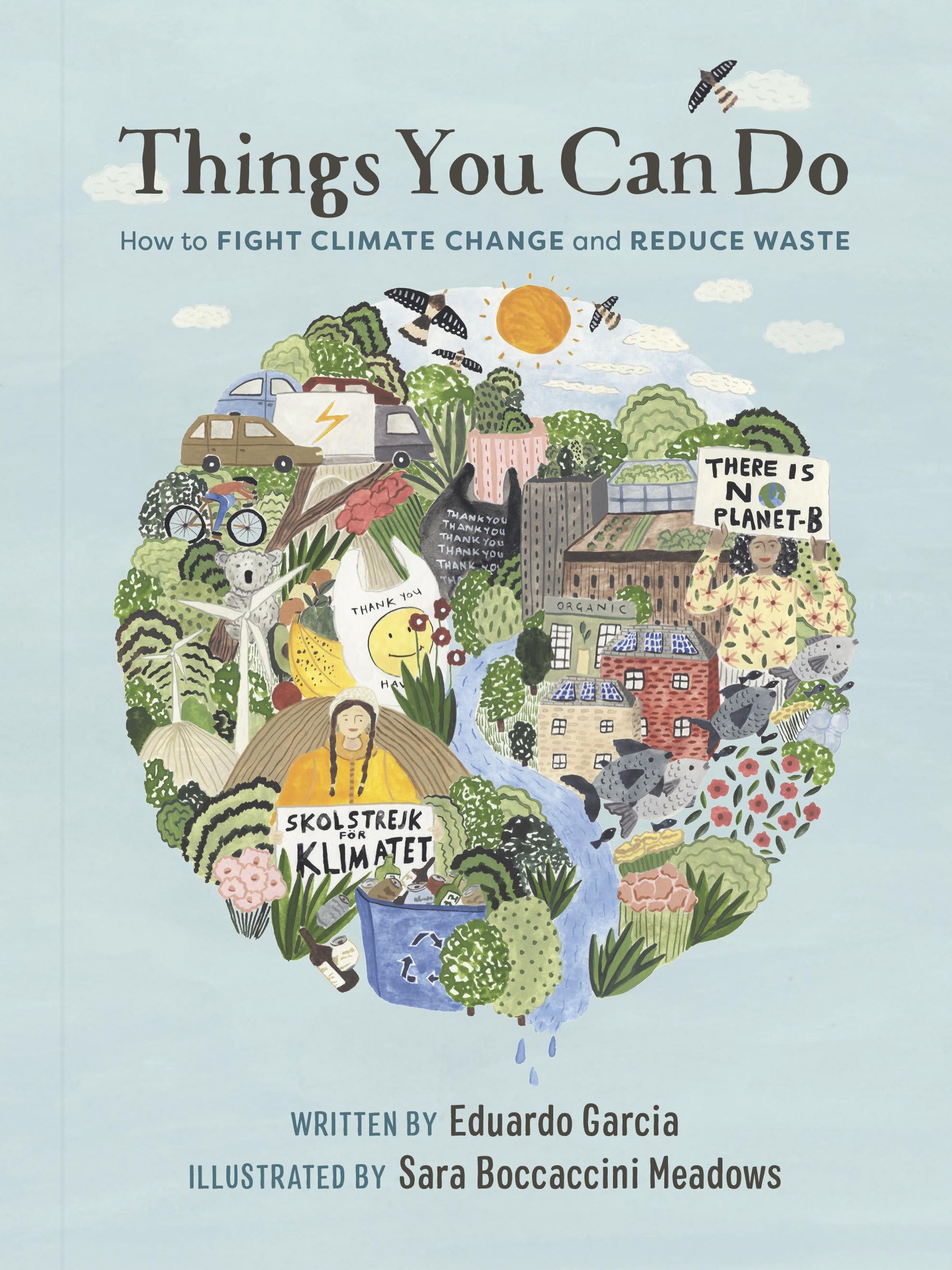 Things You Can Do: How to Fight Climate Change and Reduce Waste: Garcia ...