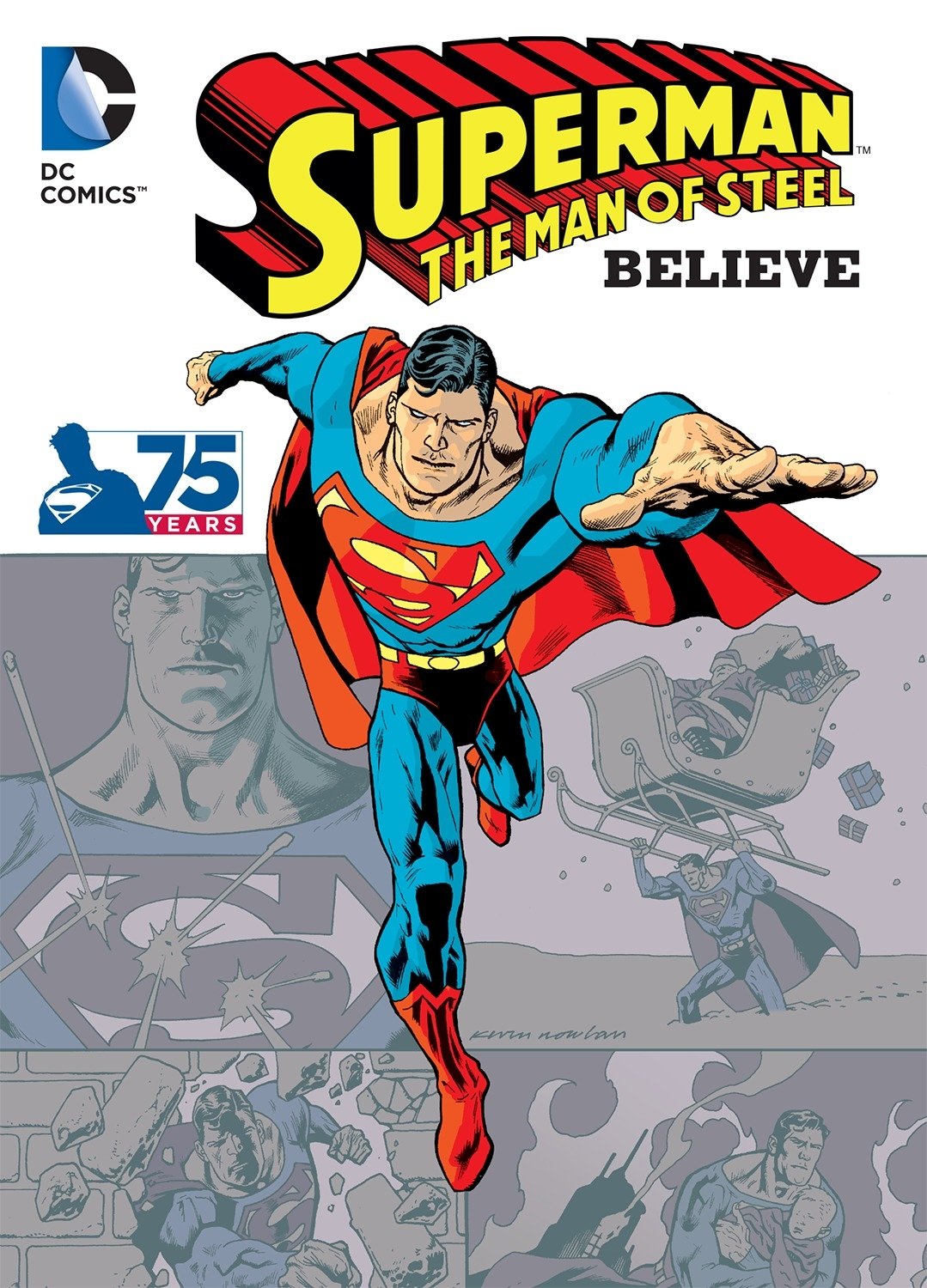Amazon.com: Superman the Man of Steel: Believe: 9781401247058: Nowlan ...