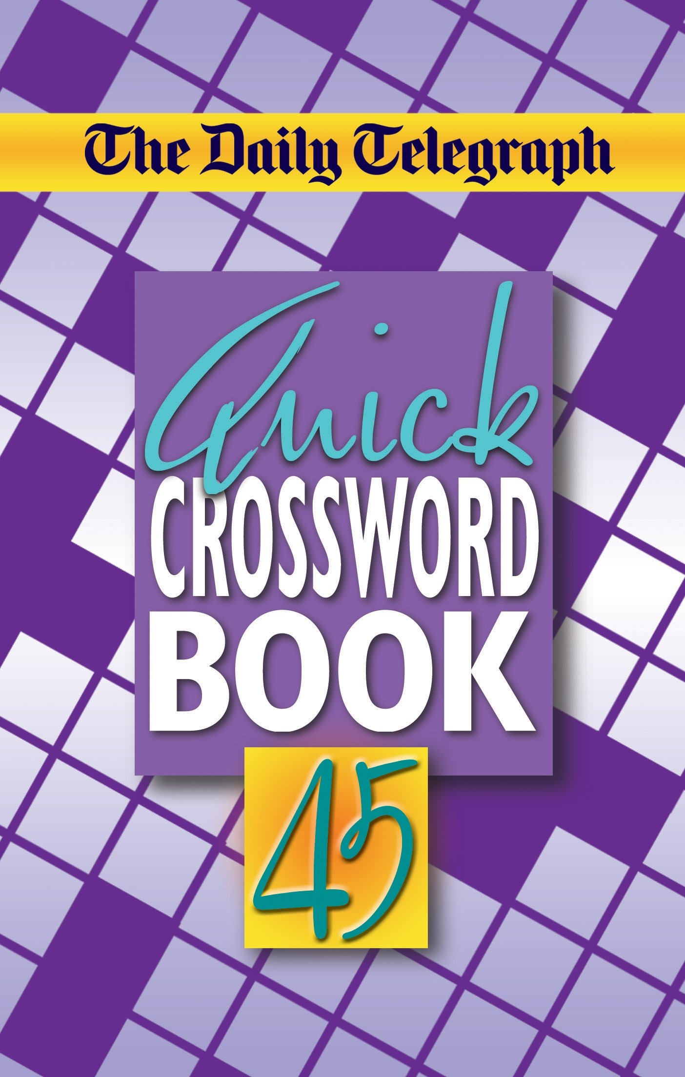 The Daily Telegraph Quick Crossword Book 45: Amazon.co.uk: The ...