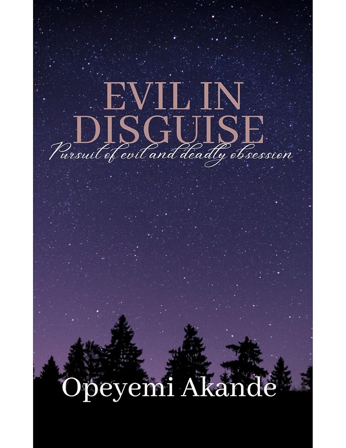 Amazon.com: EVIL IN DISGUISE : Repressed emotions eBook : Akande ...