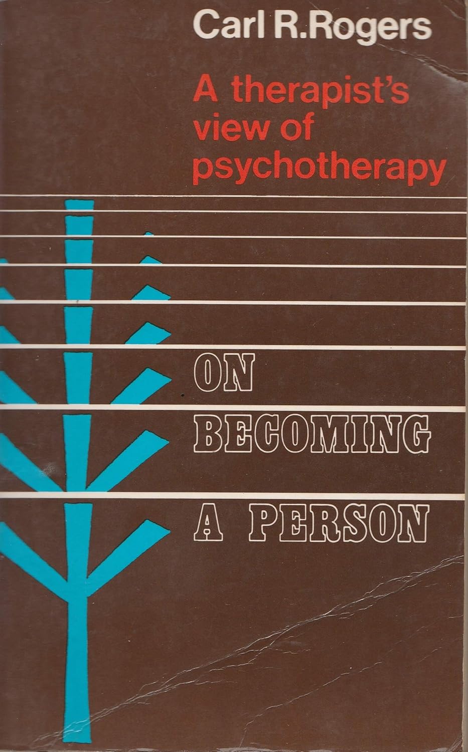 On Becoming a Person: a therapist's view of psychotherapy by Carl ...