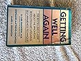 Getting Well Again: The Bestselling Classic About the Simontons ...