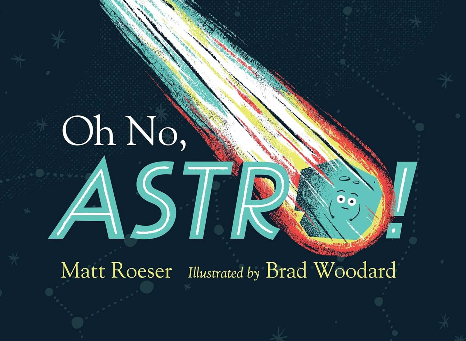 Oh No, Astro! - Kindle edition by Roeser, Matt, Woodard, Brad. Children ...