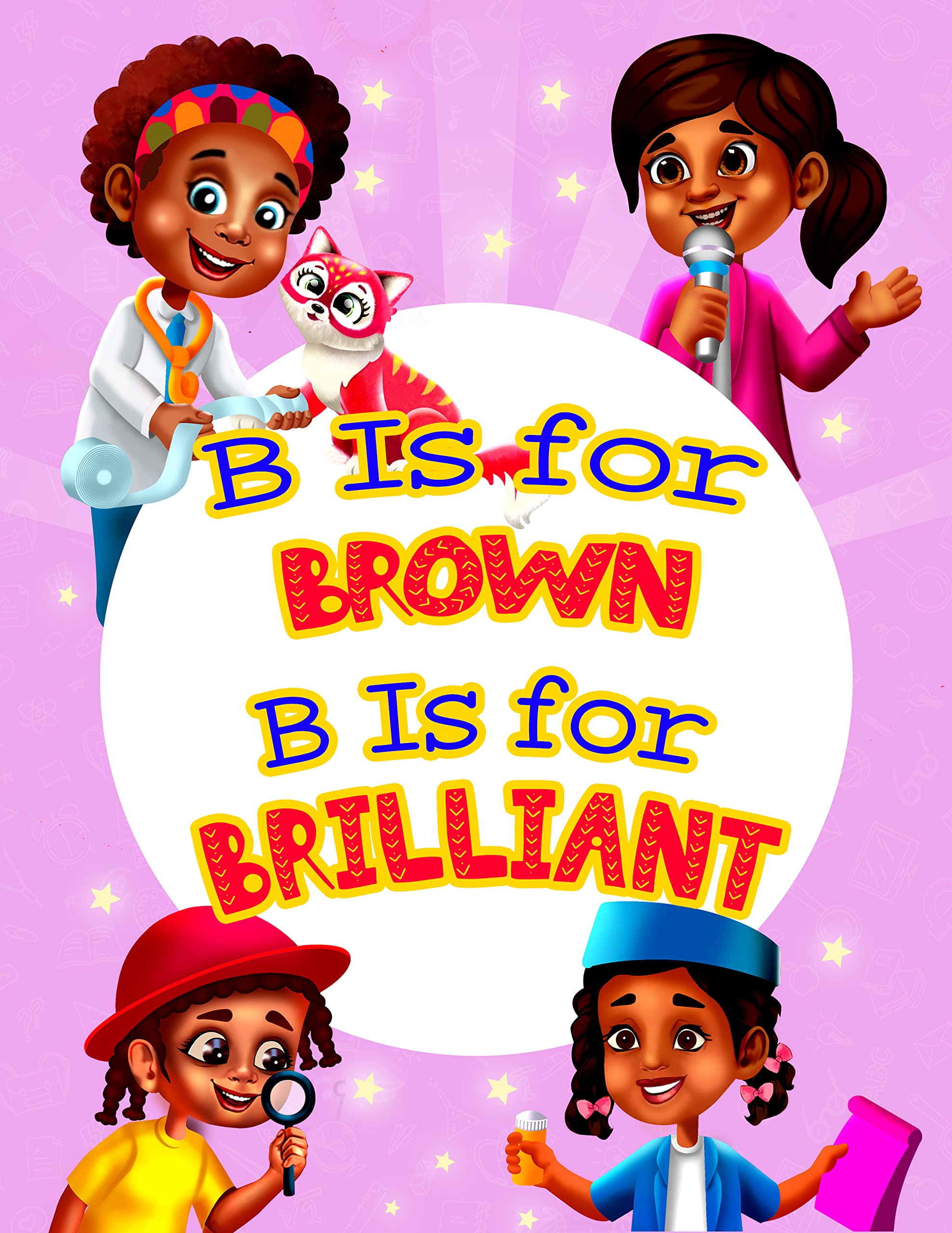 Buy B Is for Brown, B Is for Brilliant: Rhyming Brown Girl Empowering ...
