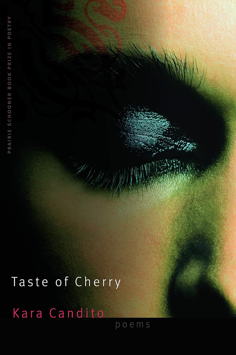 Taste of Cherry (The Raz/Shumaker Prairie Schooner Book Prize in Poetry ...