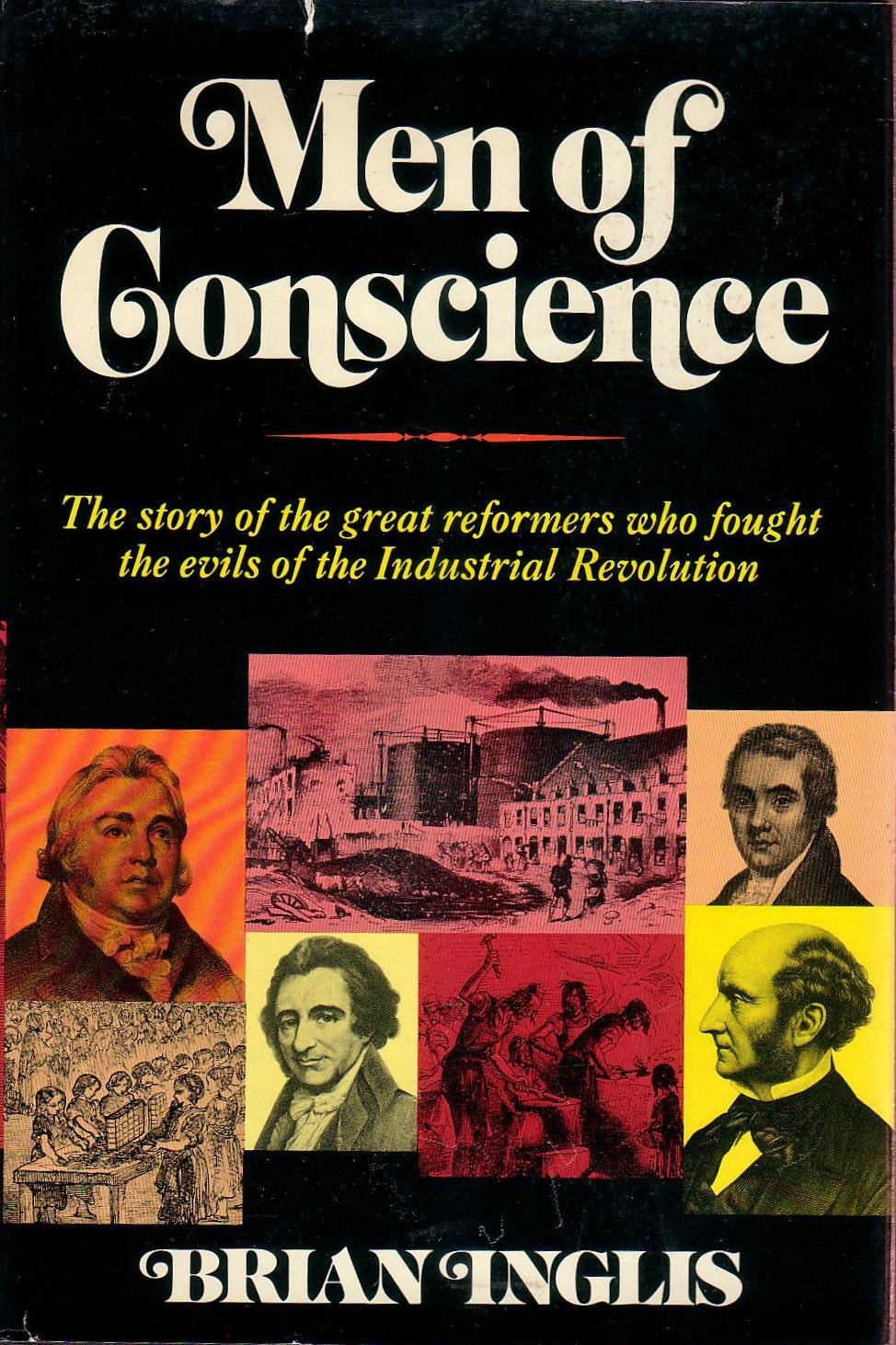 Men of Conscience.: Brian Inglis: 9780025581906: Amazon.com: Books