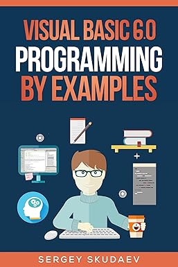 Amazon.com: Visual Basic 6.0 Programming By Examples eBook : Skudaev ...