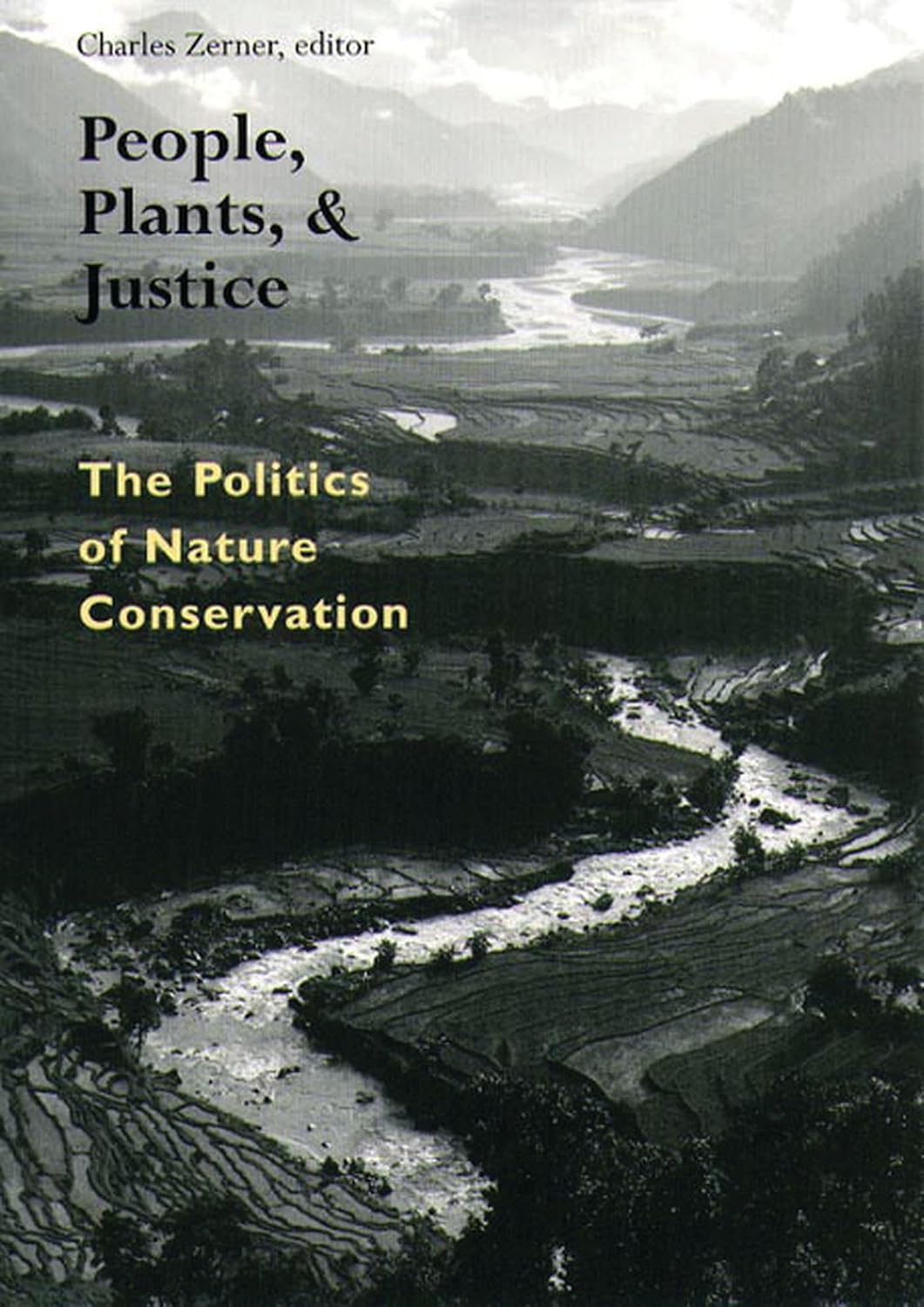 People, Plants, and Justice: The Politics of Nature Conservation ...