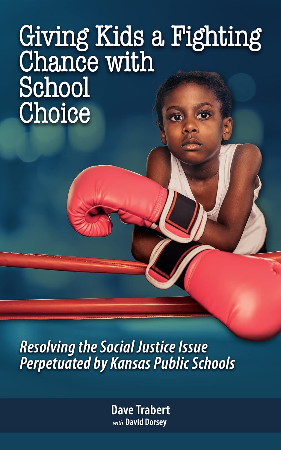 Amazon.com: Giving Kids a Fighting Chance with School Choice: Resolving ...