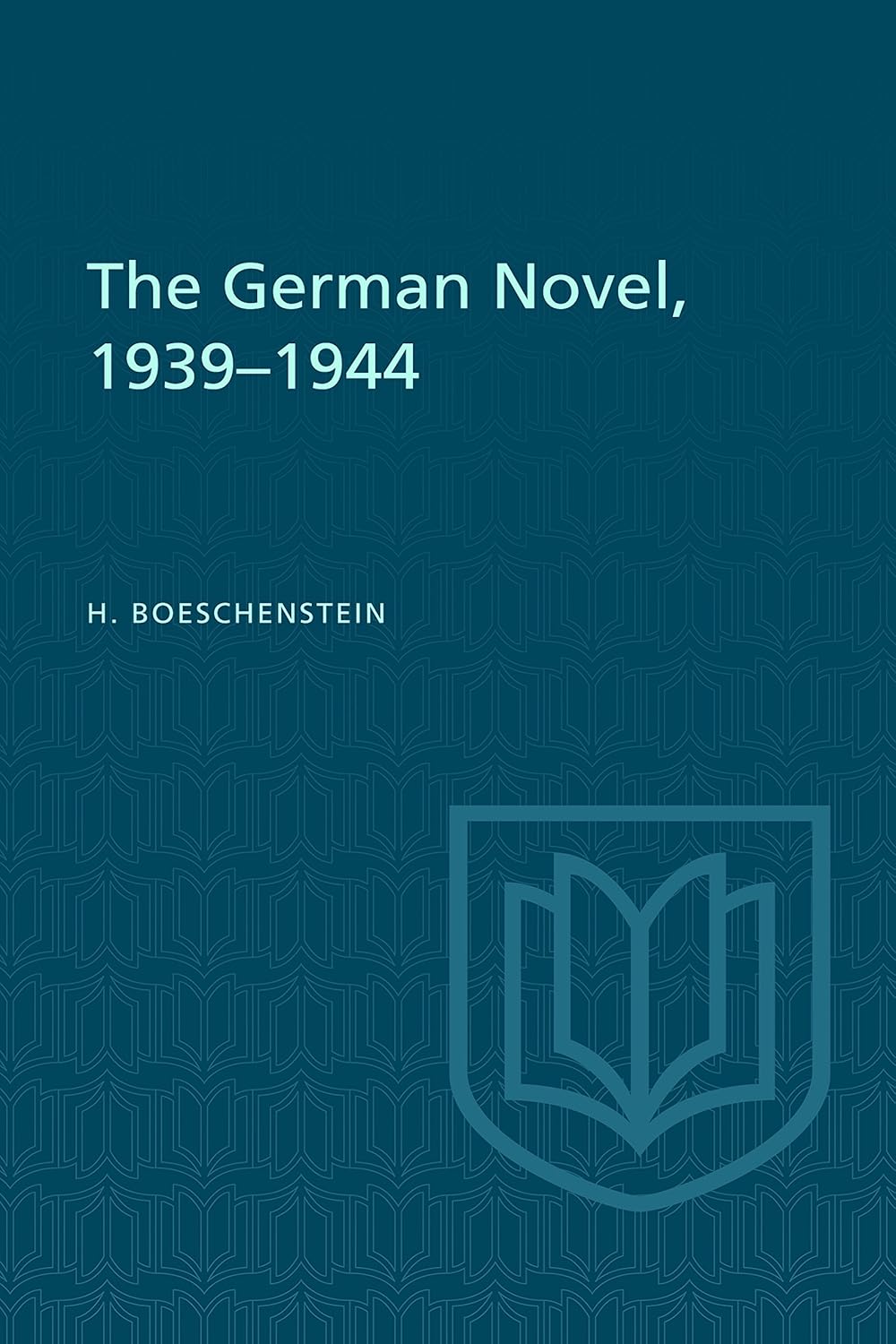 Amazon.com: The German Novel, 1939-1944 (Heritage): 9781442652057 ...
