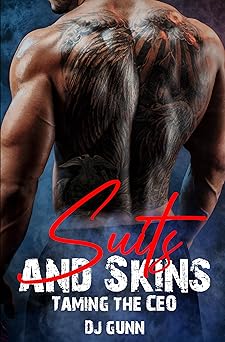 Suits and Skins: Taming the CEO (Suits and Skins: A BWWM Contemporary ...