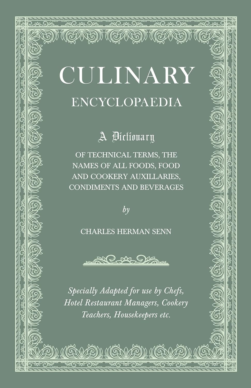 Amazon.com: Culinary Encyclopaedia: A Dictionary of Technical Terms ...