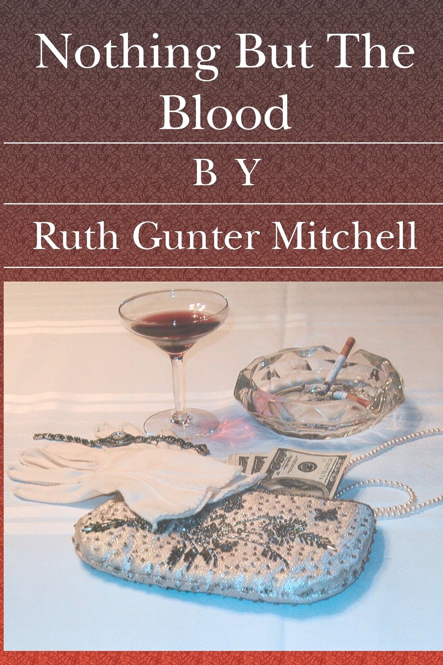 Amazon.com: Nothing But the Blood: 9781419615375: Mitchell, Ruth Gunter ...