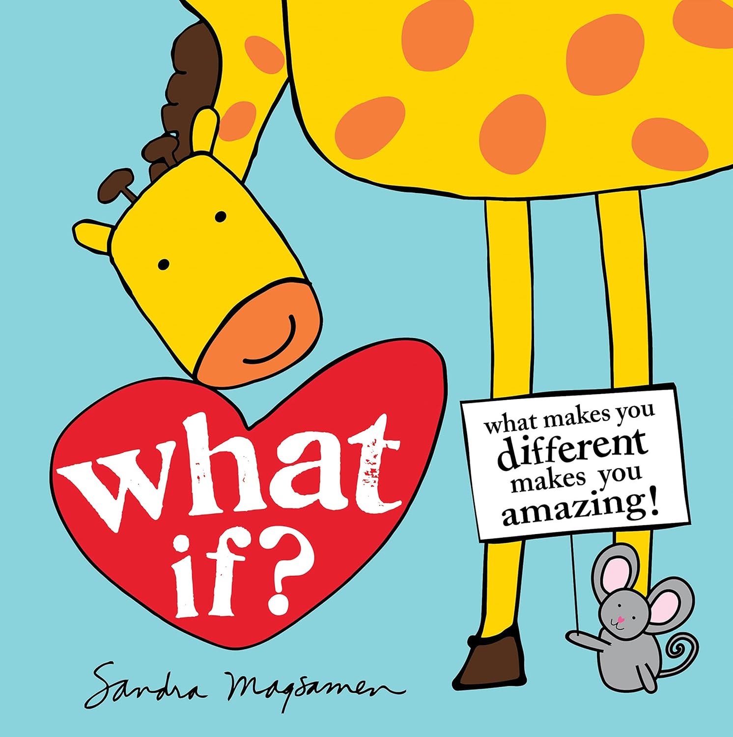 What If?: What Makes You Different Makes You Amazing! Celebrate ...