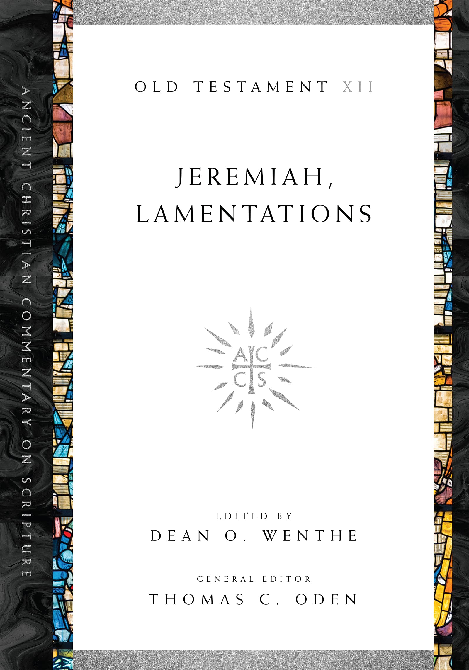 Jeremiah, Lamentations: Volume 12 (Volume 12) (Ancient Christian ...