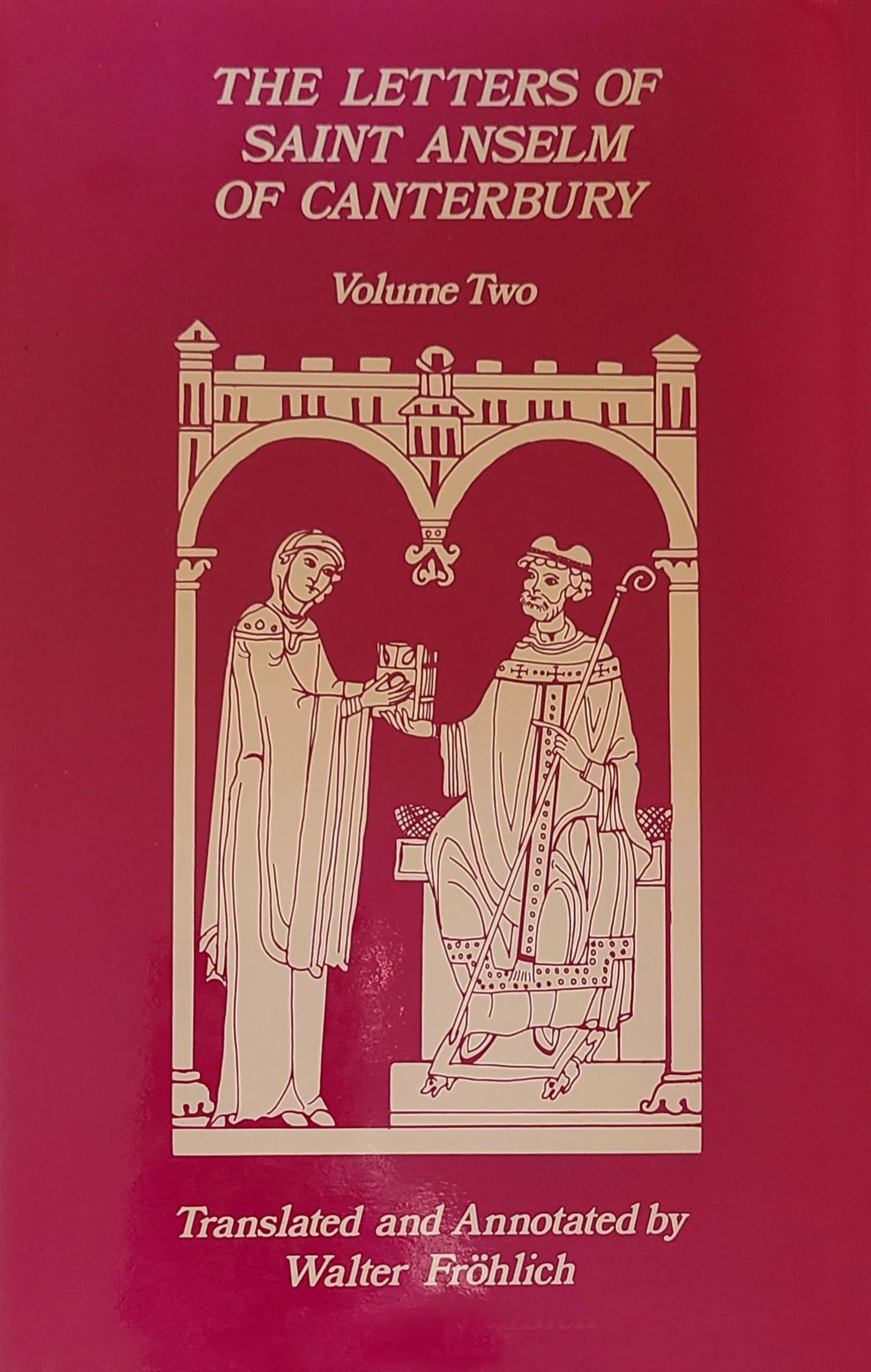 The Letters Of Saint Anselm Of Canterbury: Volume 2 Letters 148-309, as ...