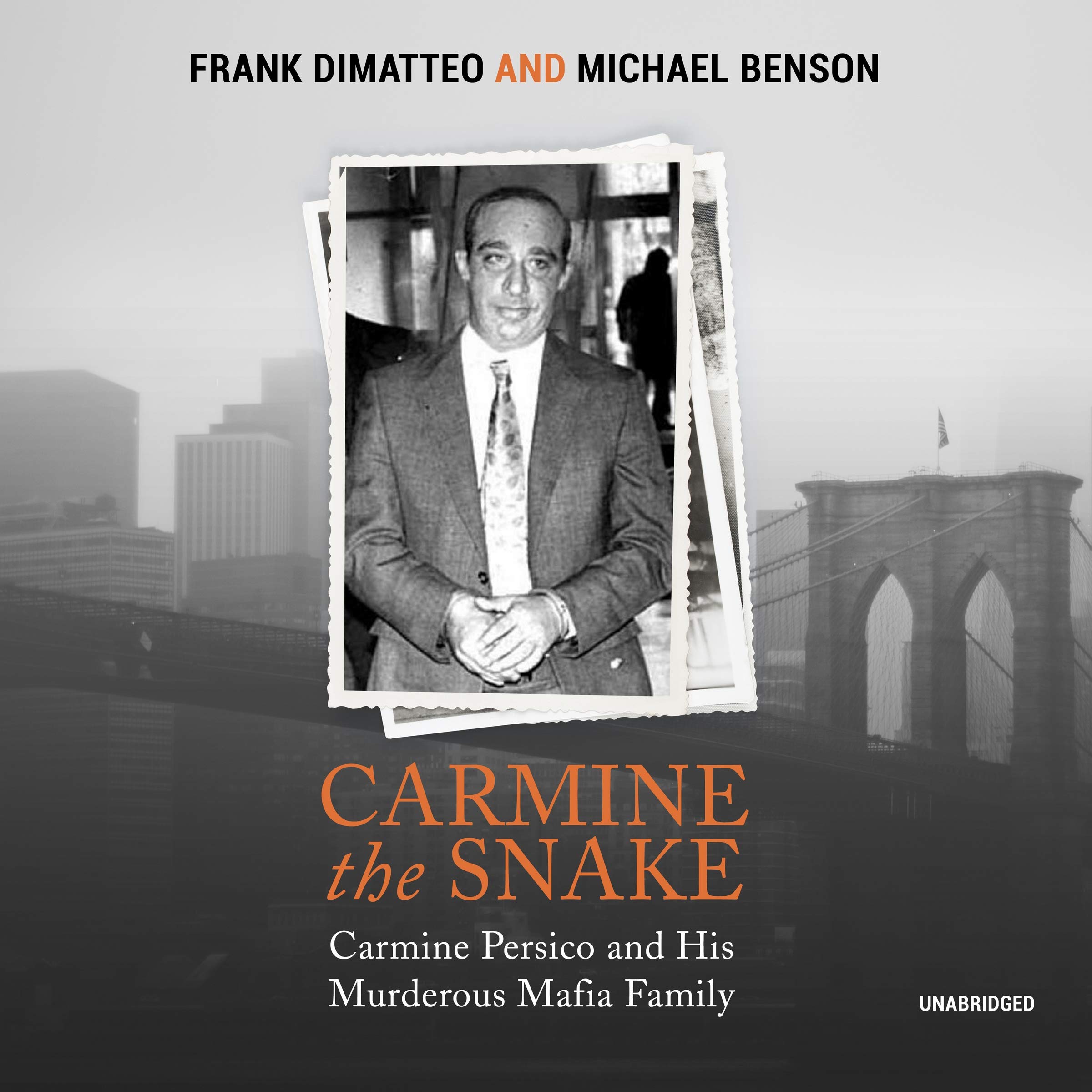 Snapklik.com : Carmine The Snake: Carmine Persico And His Murderous ...