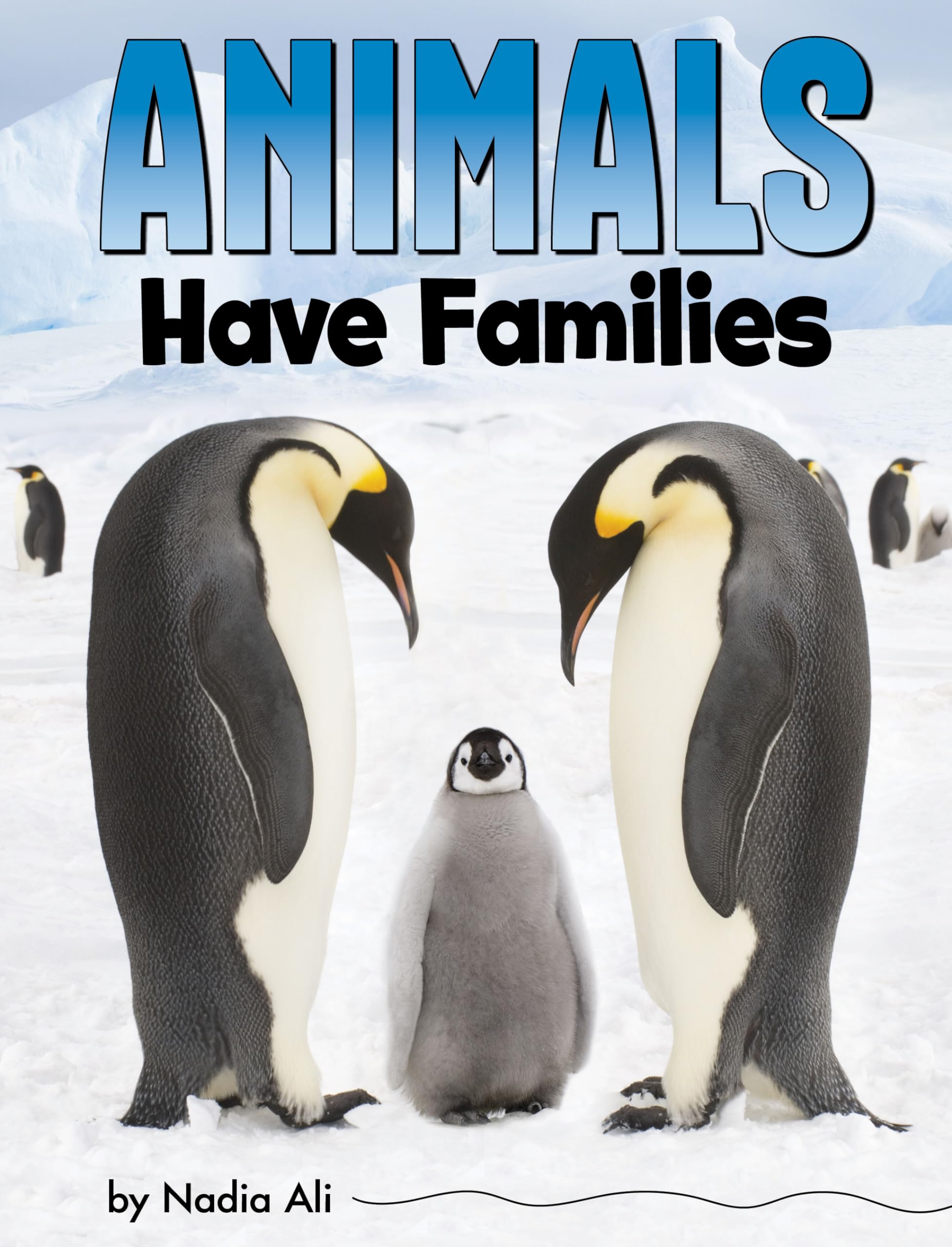 Animals Have Families (Animal Societies): Ali, Nadia: 9780756571795 ...