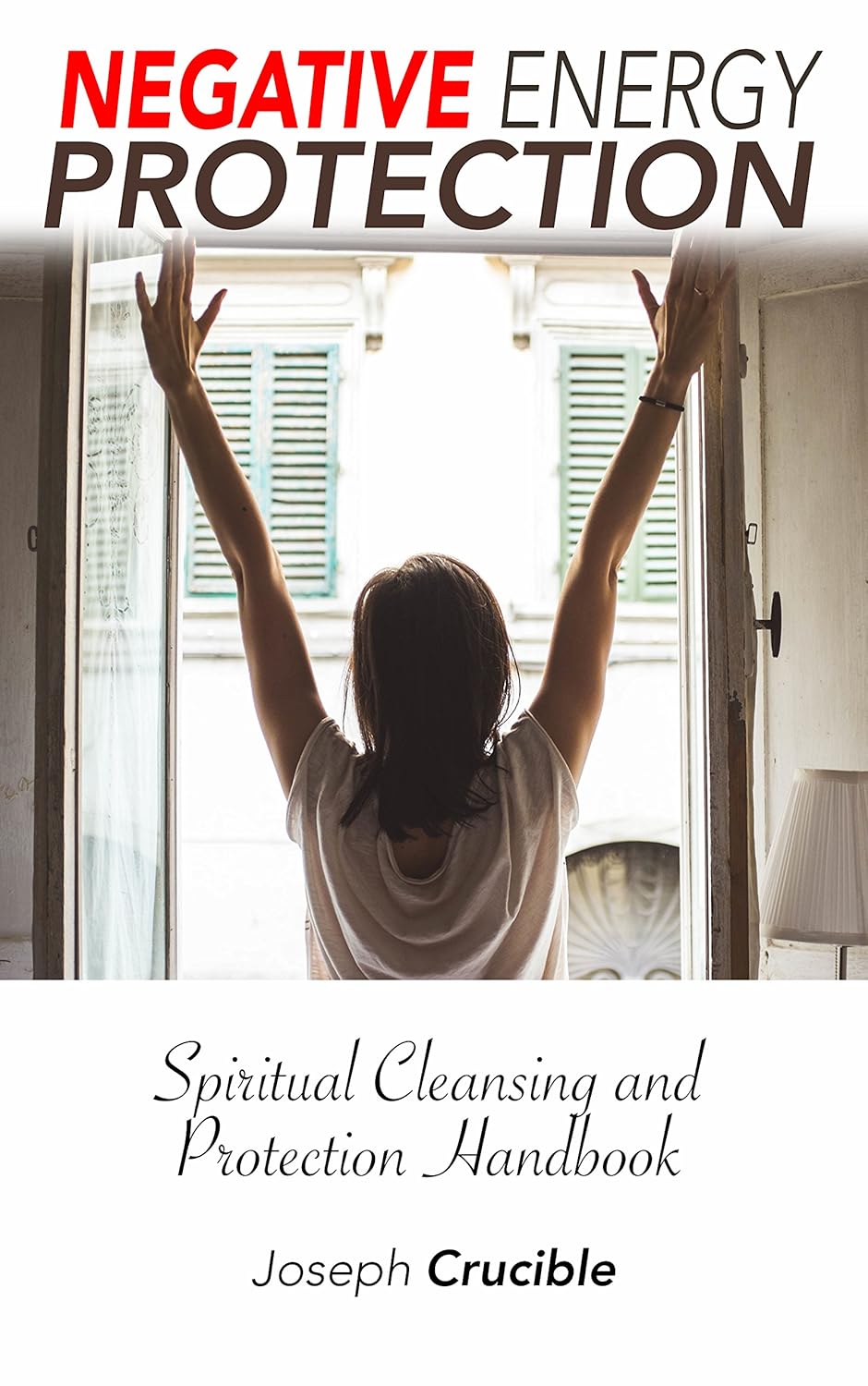 Amazon.com: Negative Energy Protection: Spiritual Cleansing and ...