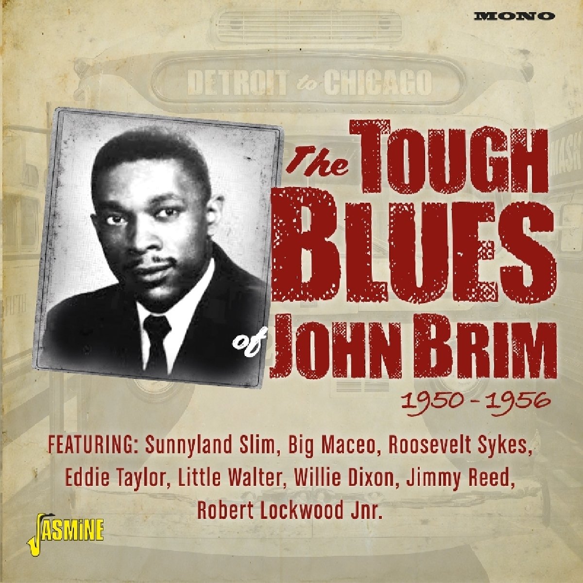 John Brim - Detroit To Chicago - The Tough Blues Of John Brim 1950-1956 ...