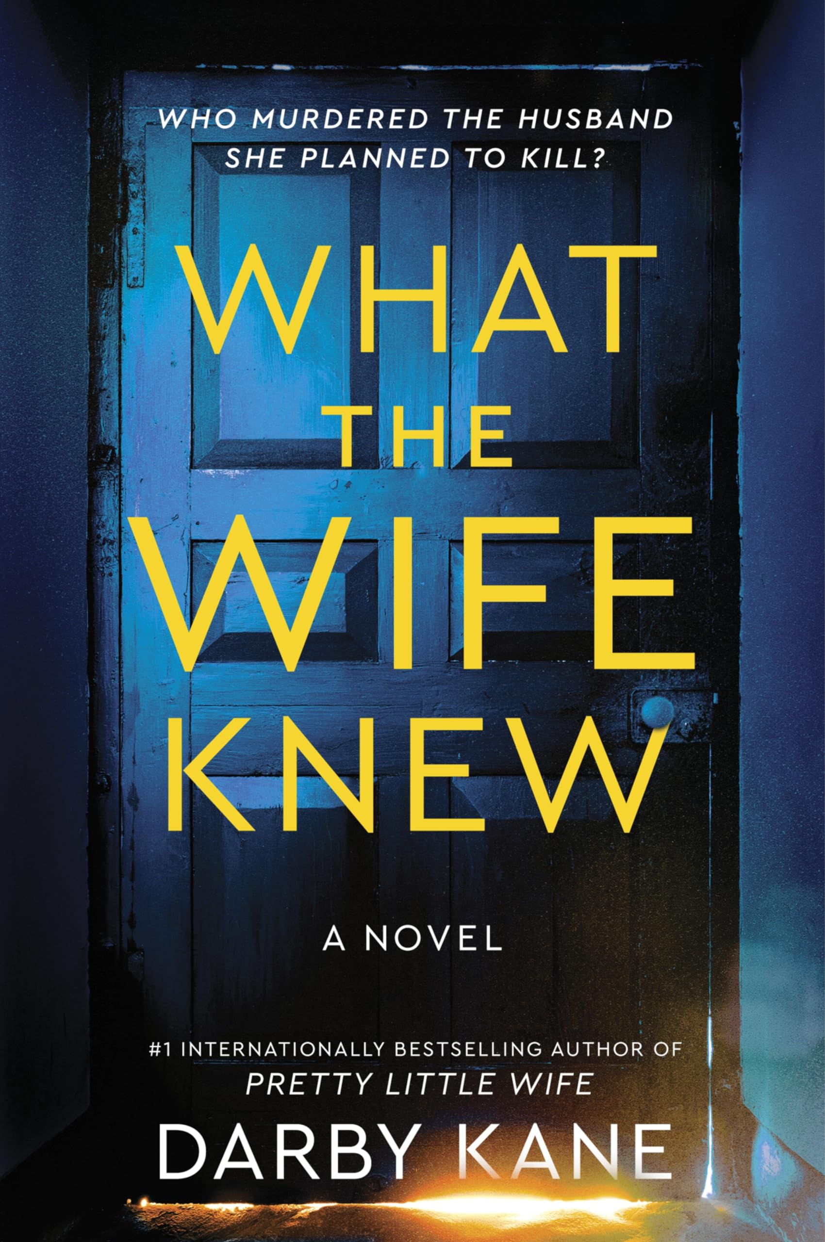 Amazon.com: What the Wife Knew: A Novel: 9780063351967: Kane, Darby: Books