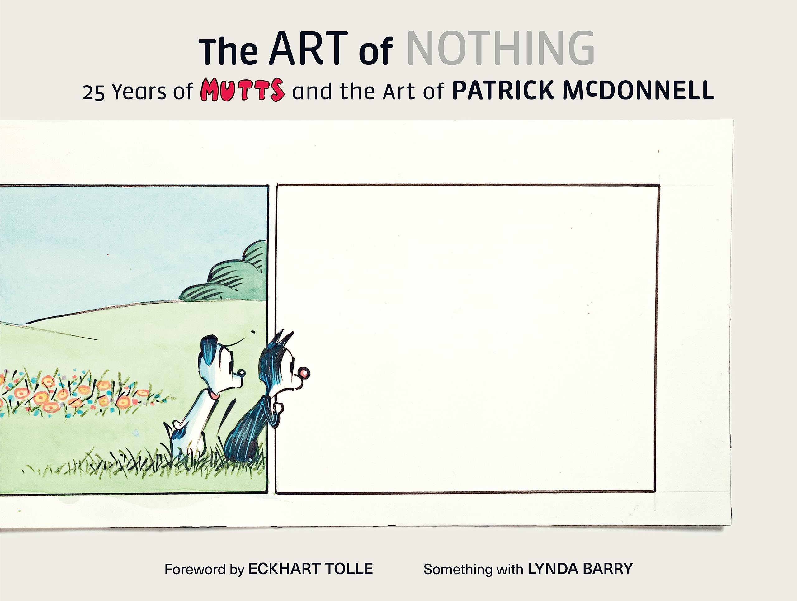 The Art of Nothing: 25 Years of Mutts and the Art of Patrick McDonnell ...